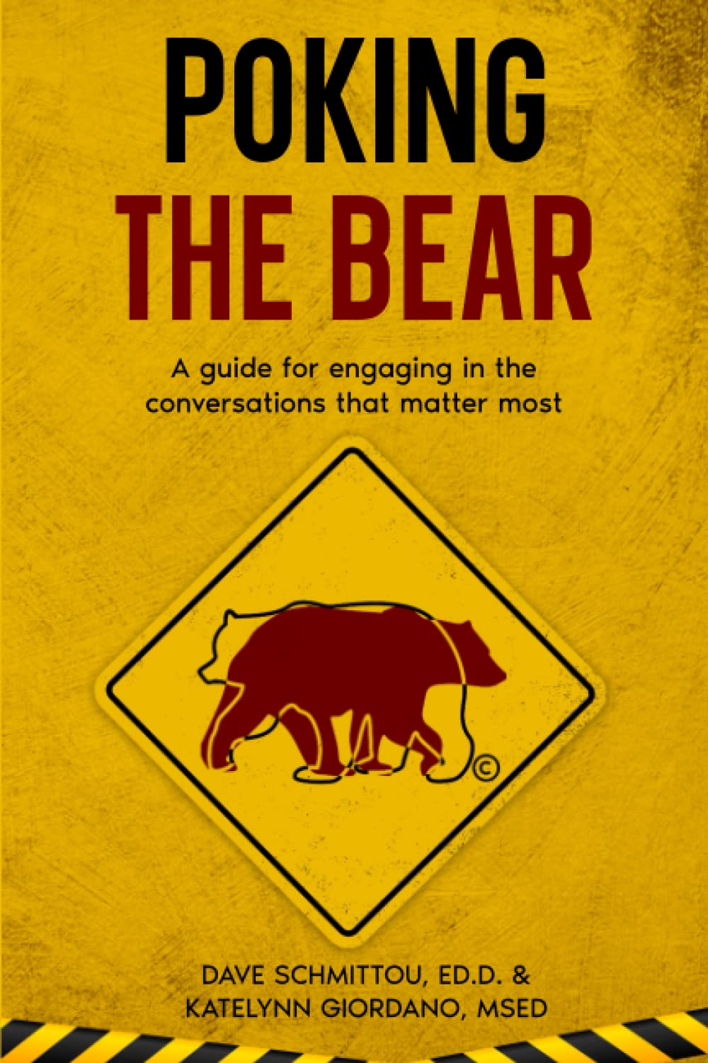 Poking the Bear: A guide for engaging in the conversations that matter ...