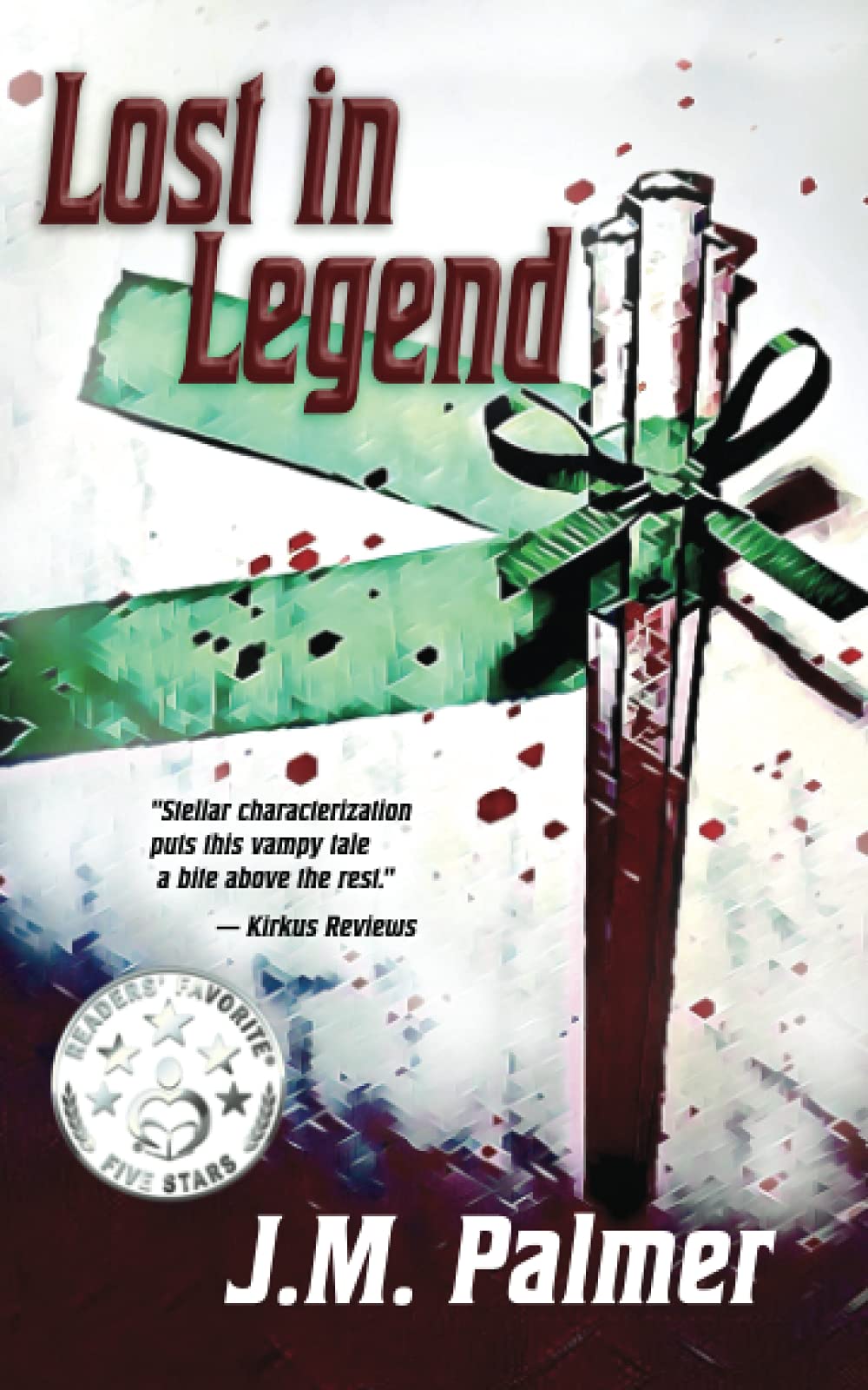 Lost in Legend: an urban fantasy novel (Askew Thrills) by J.M. Palmer ...