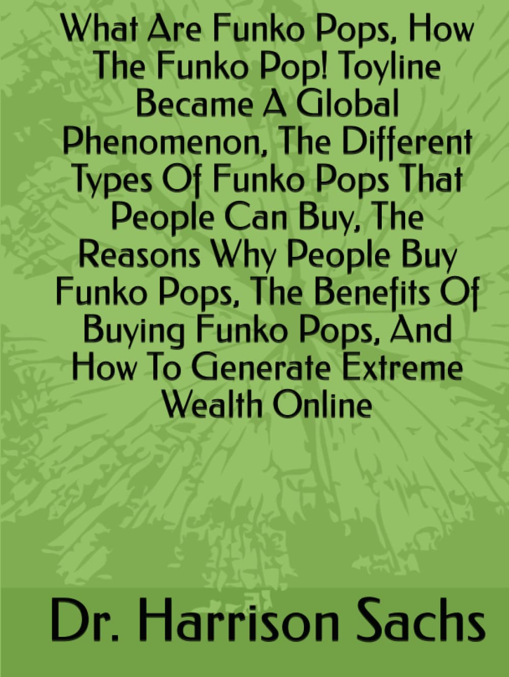 What Are Funko Pops, How The Funko Pop! Toyline Became A Global ...