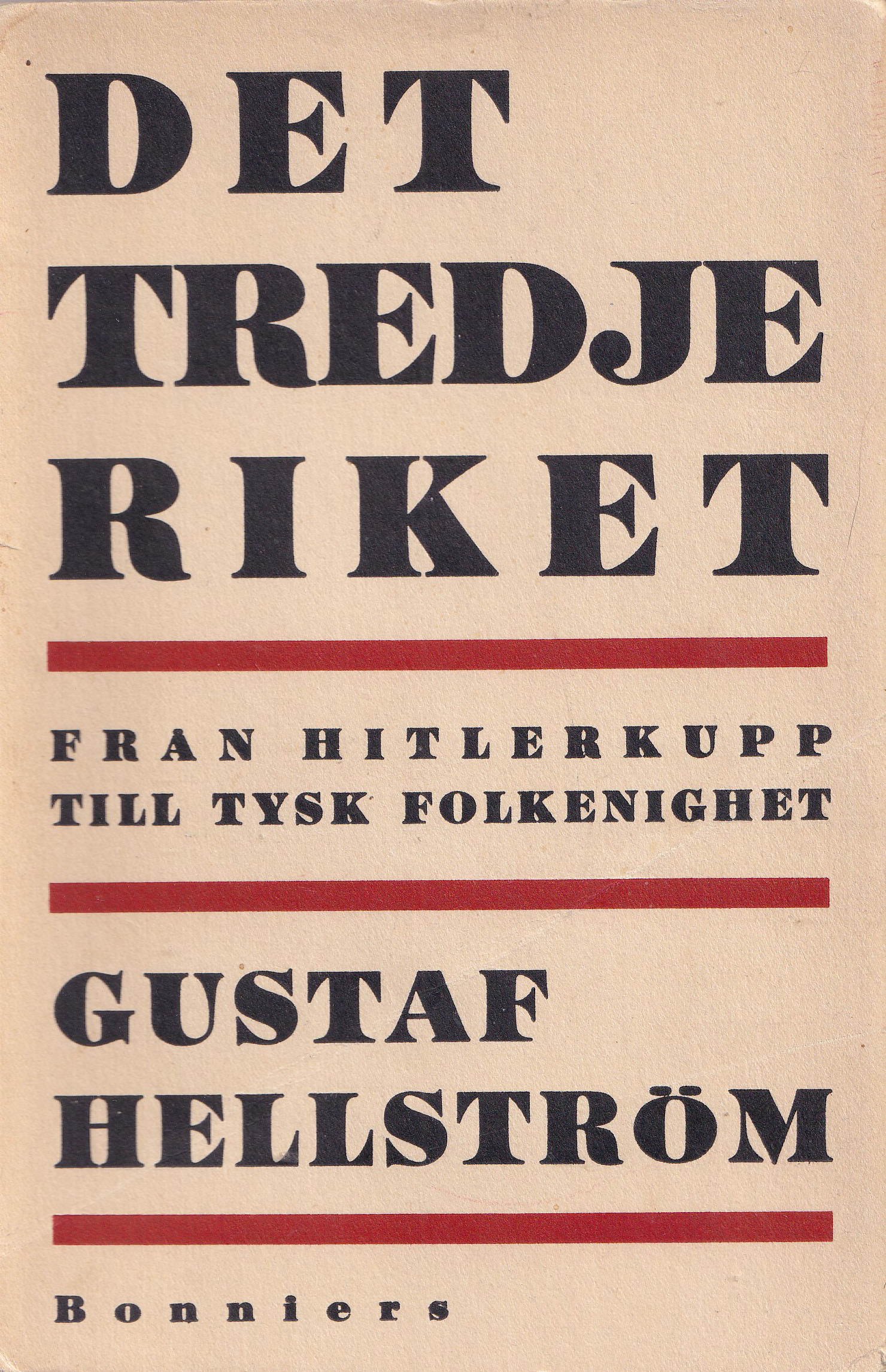 Det tredje riket: från Hitlerkupp till tysk folkenighet by Gustaf ...