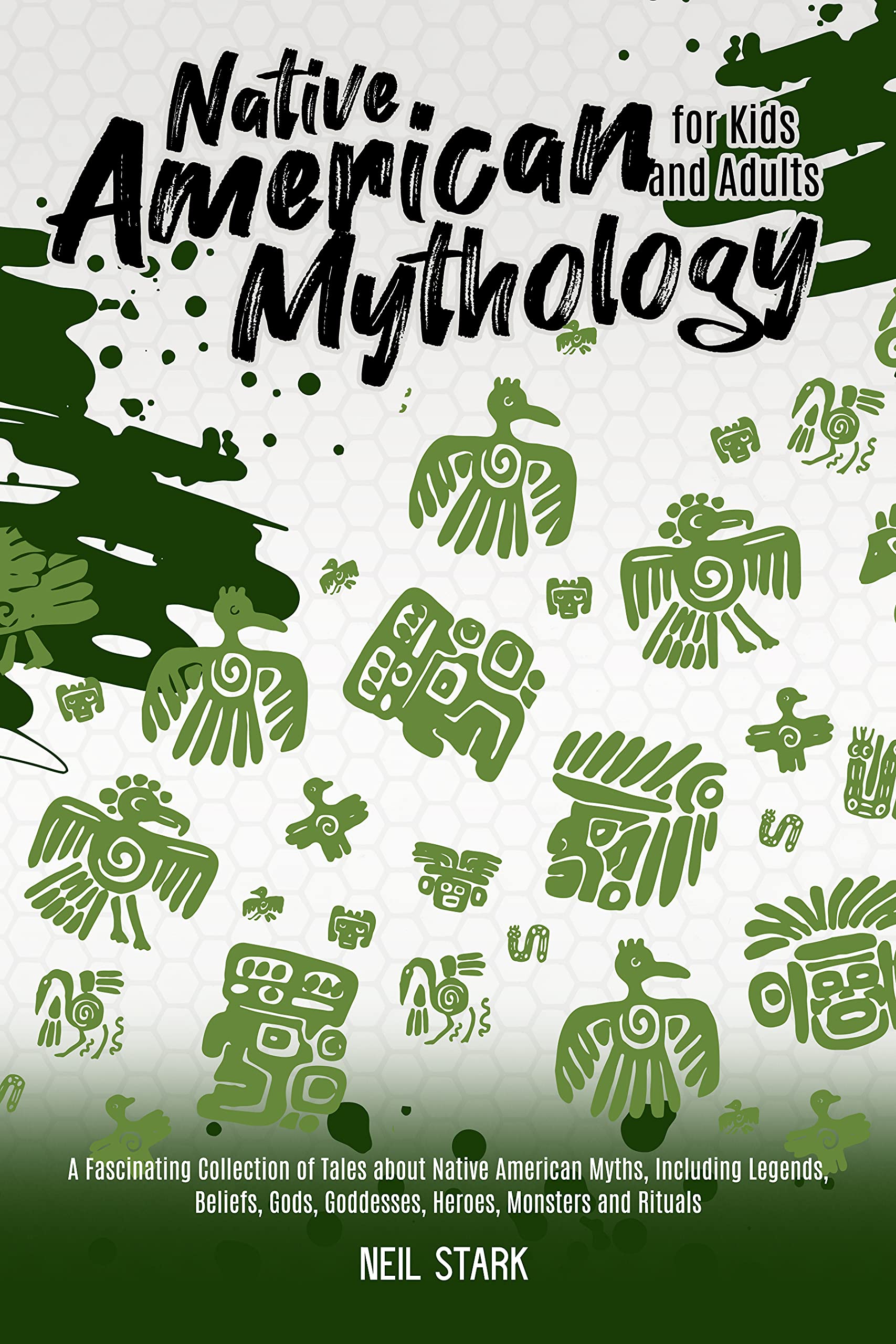 Native American Mythology: A Fascinating Collection of Tales about ...