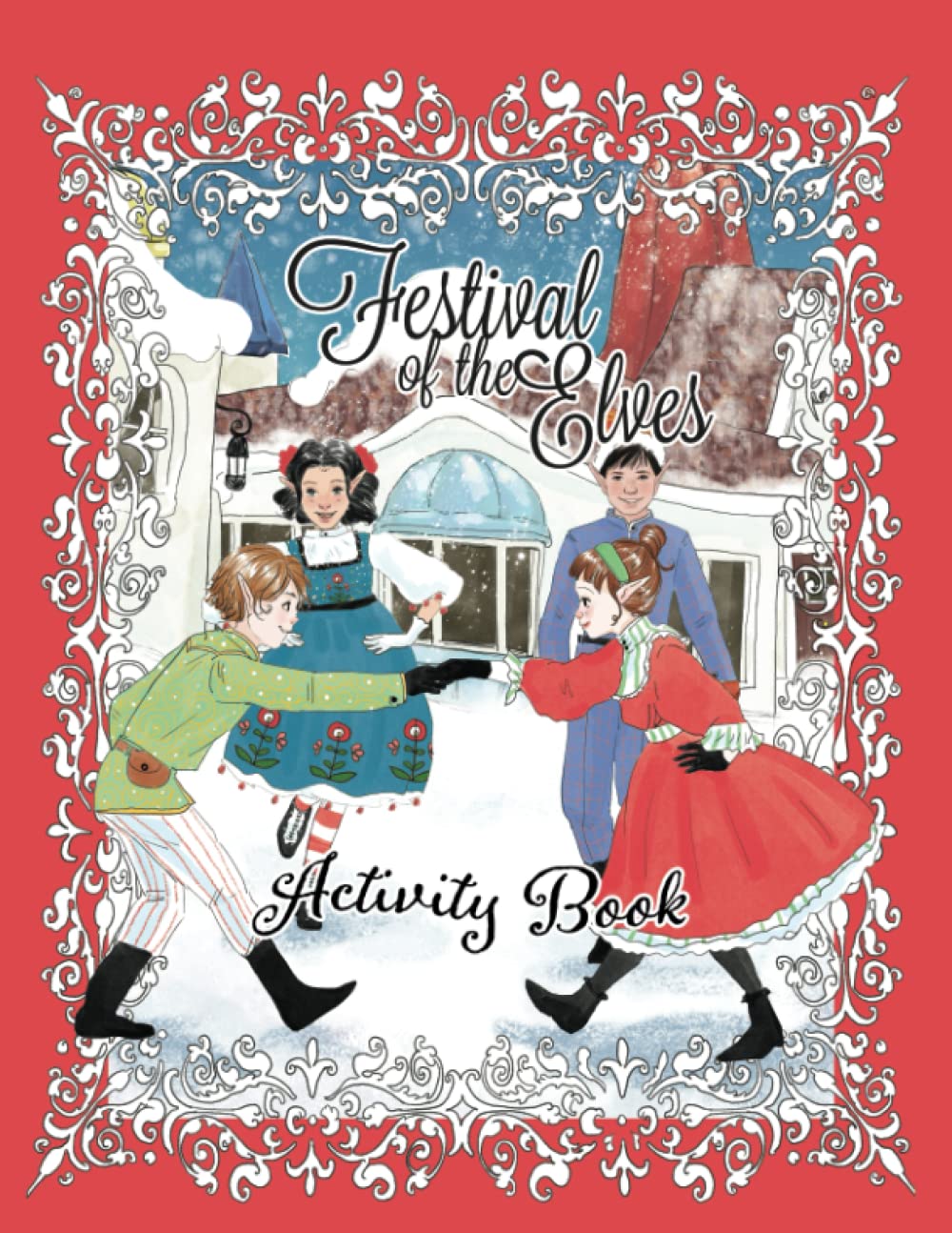 Festival of the Elves Activity Book: Christmas Activity Book Created by ...