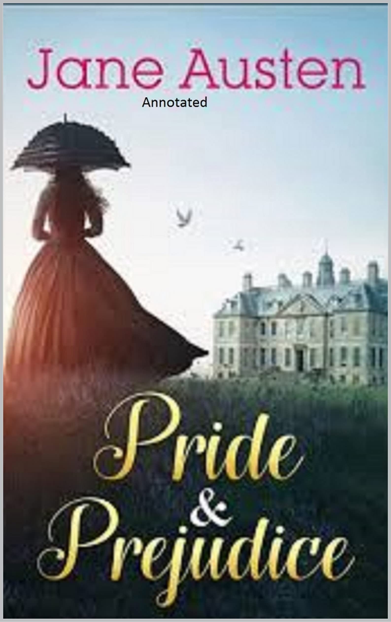 Pride and Prejudice Annotated by Jane Austen | Goodreads