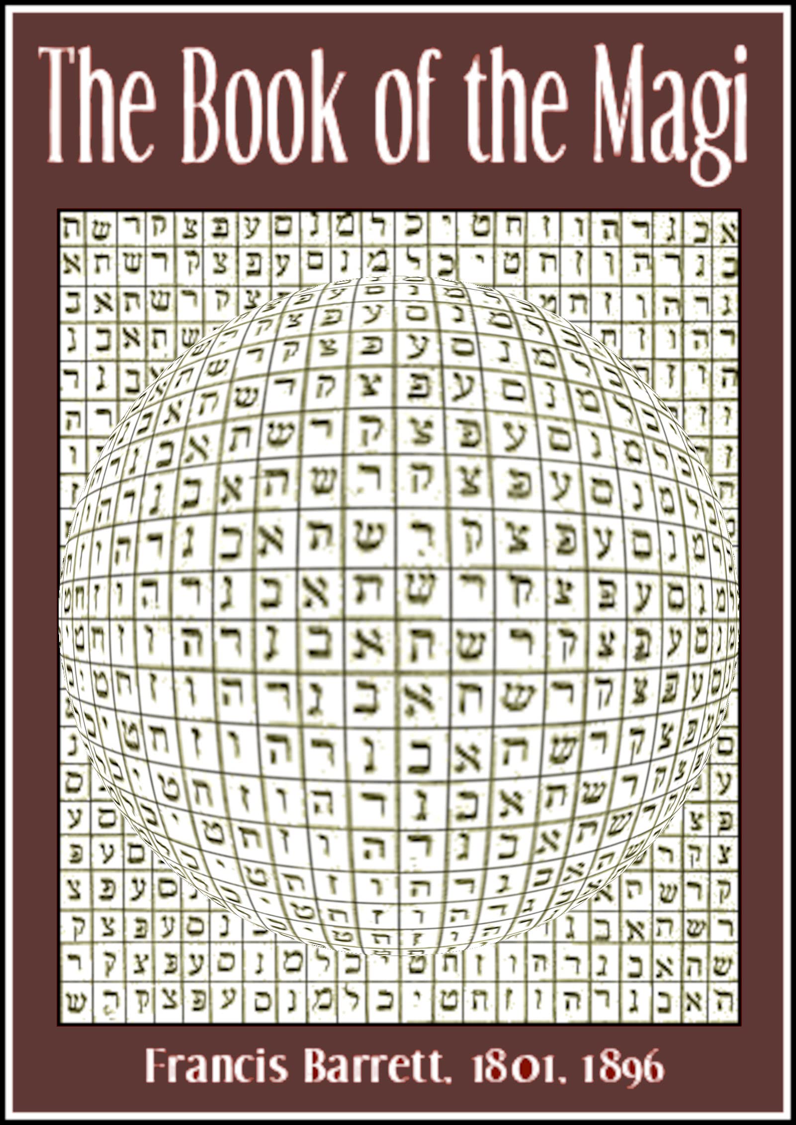 The Book of the Magi: A Complete System of Occult Philosophy by Francis ...