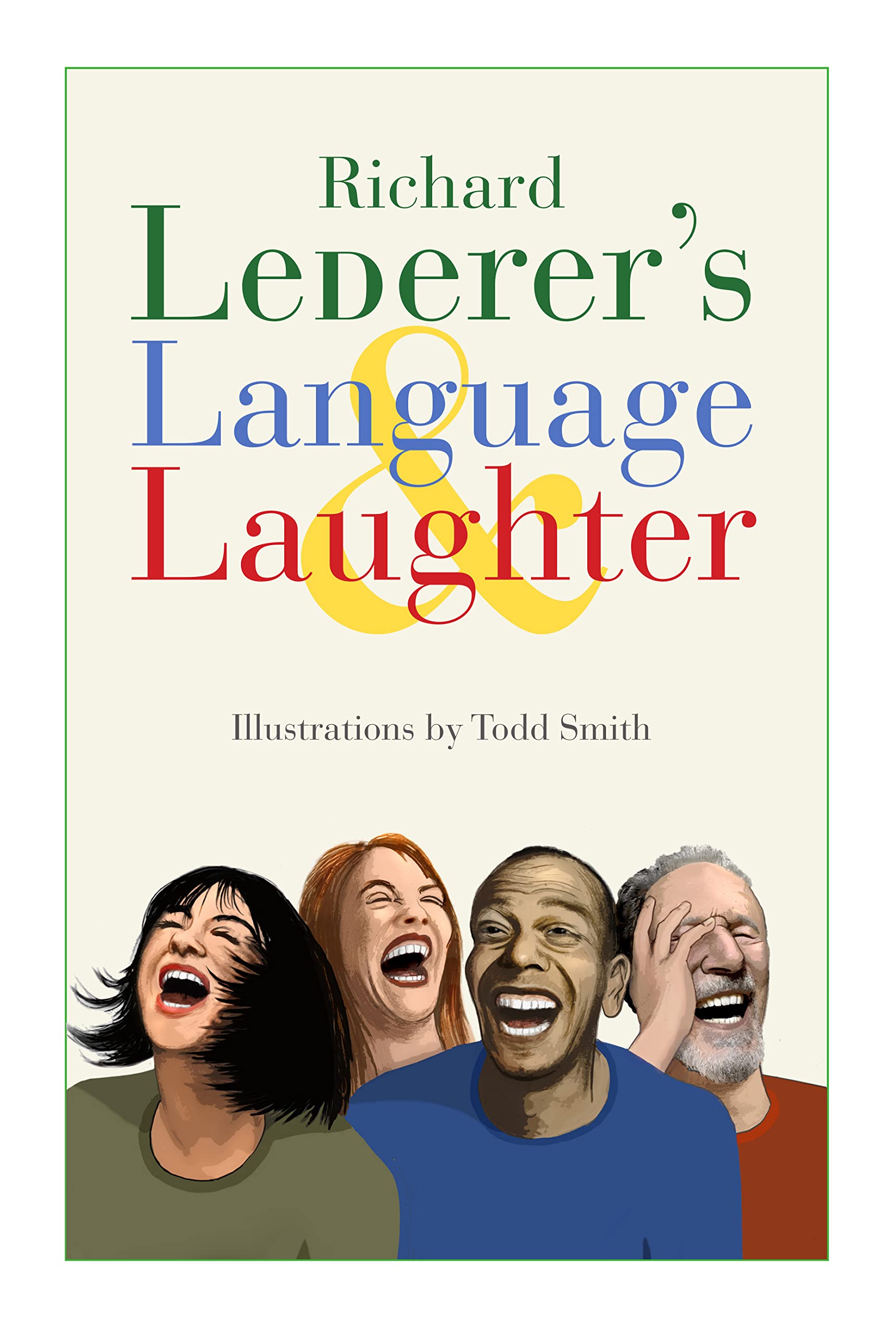 Lederer’s Language & Laughter by Richard Lederer | Goodreads