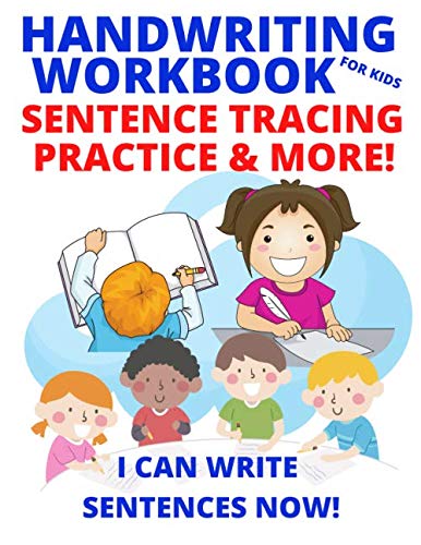 Handwriting Workbook for Kids: Sentence Tracing Practice & More: I Can ...