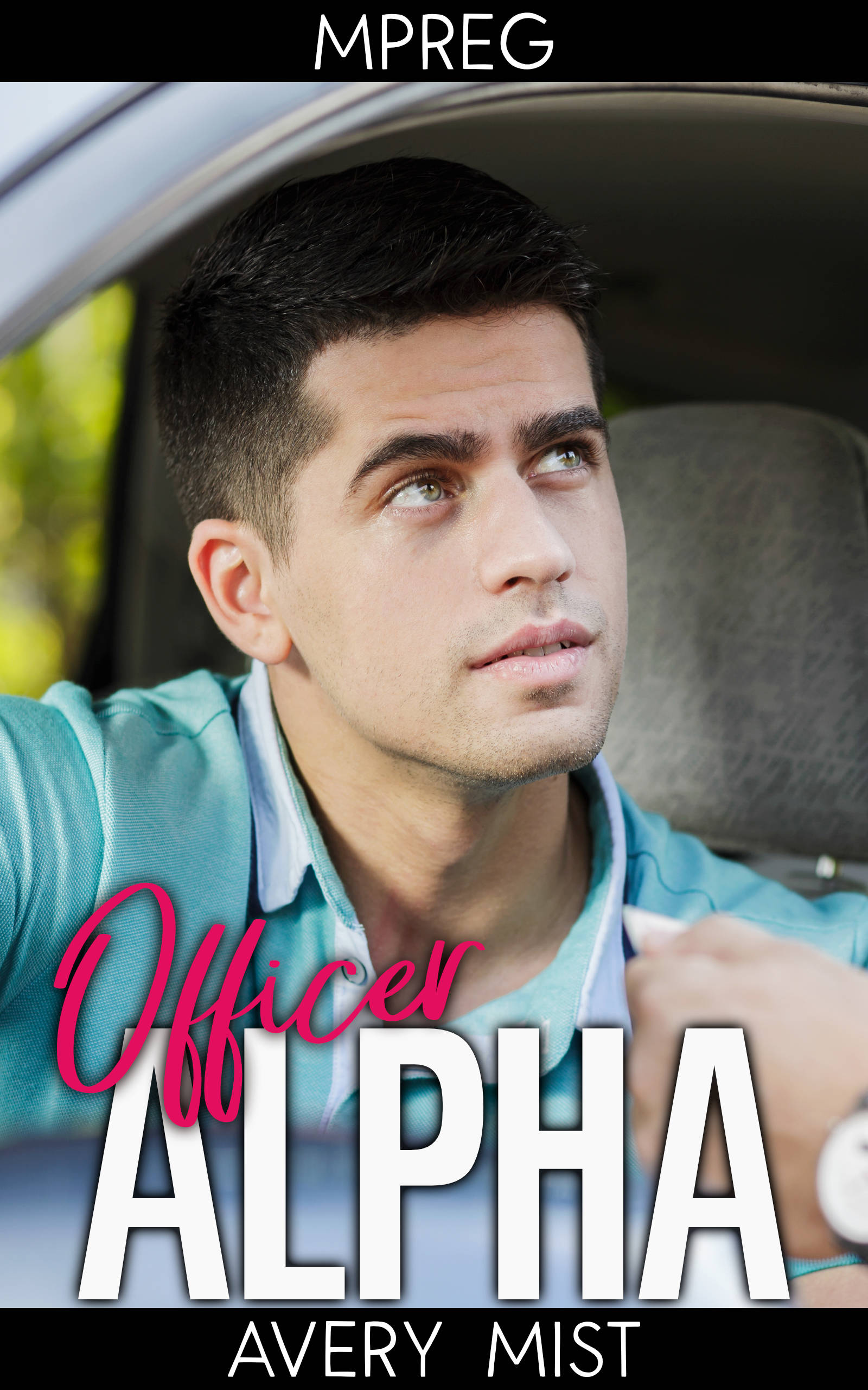 Officer Alpha by Avery Mist | Goodreads