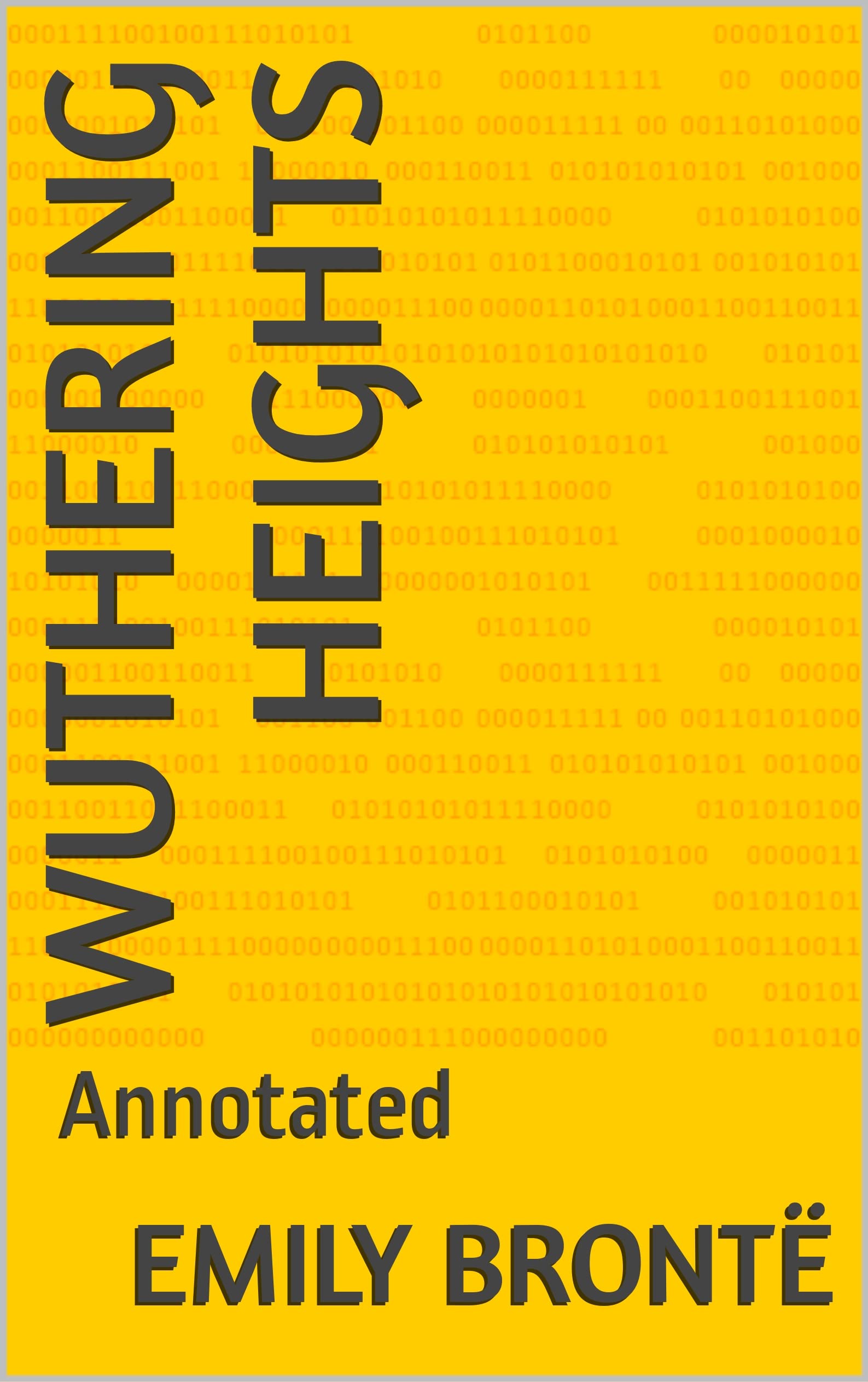 Wuthering Heights: Annotated by Emily Brontë | Goodreads