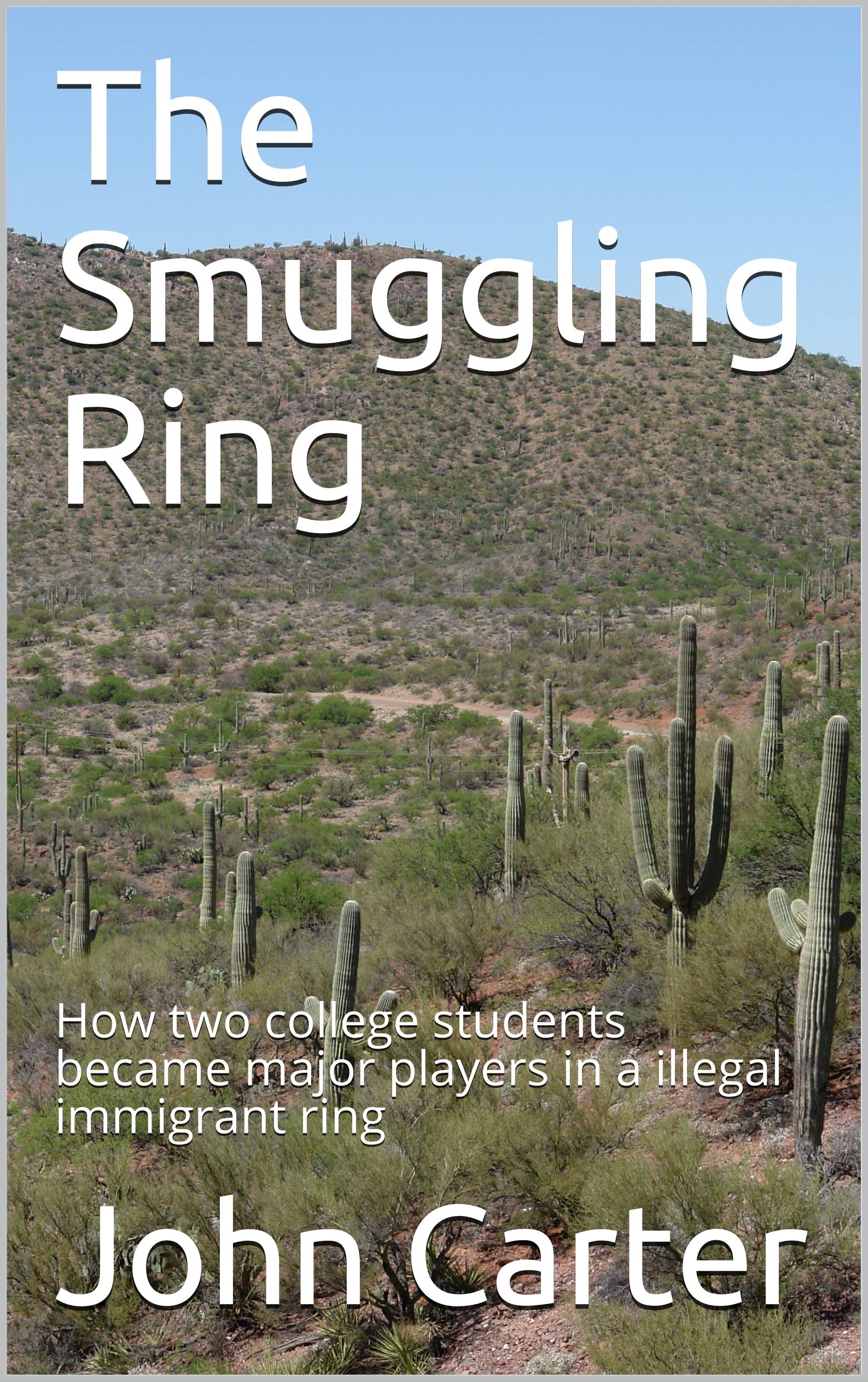The Smuggling Ring: How two college students became major players in a ...