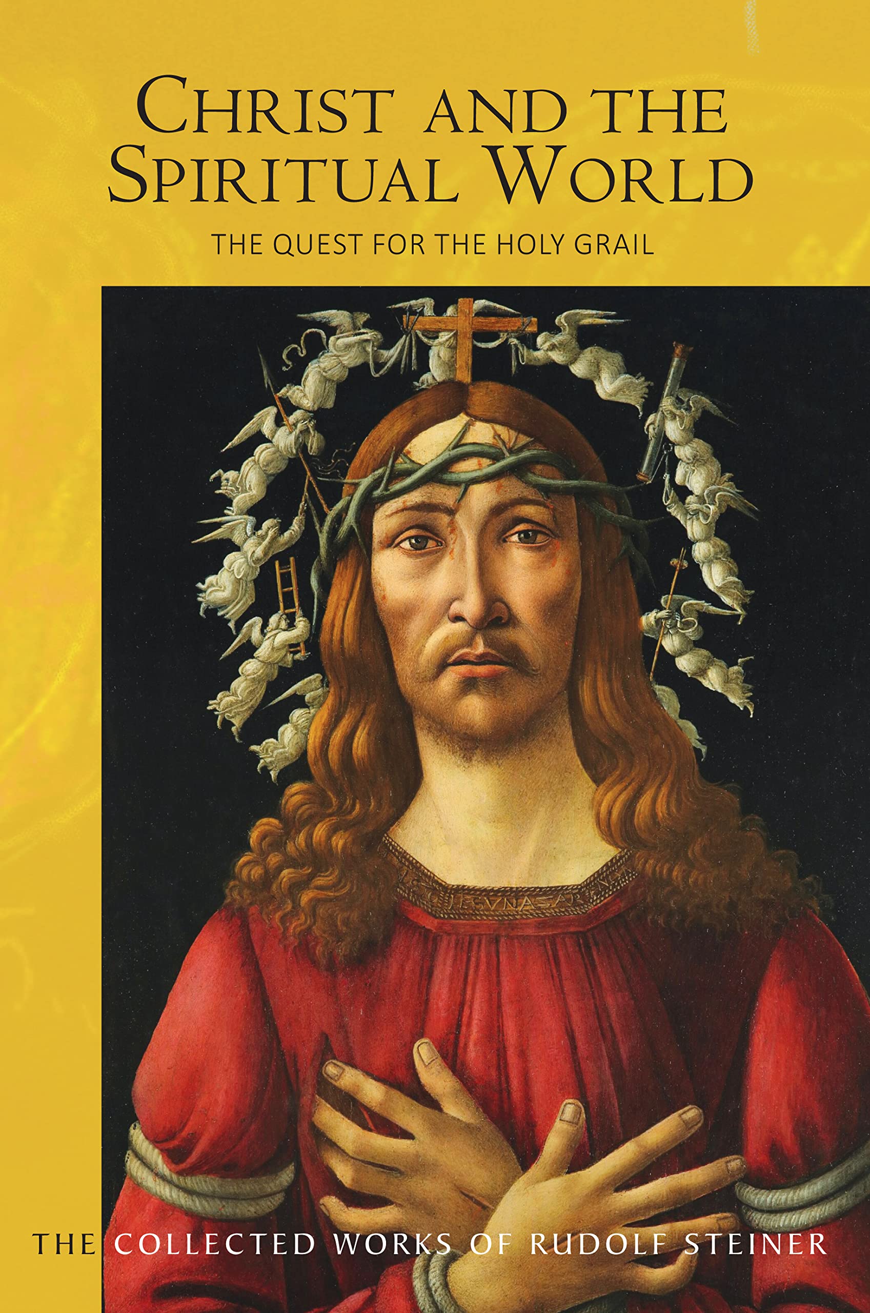 Christ and the Spiritual World: The Quest for the Holy Grail by Rudolf ...
