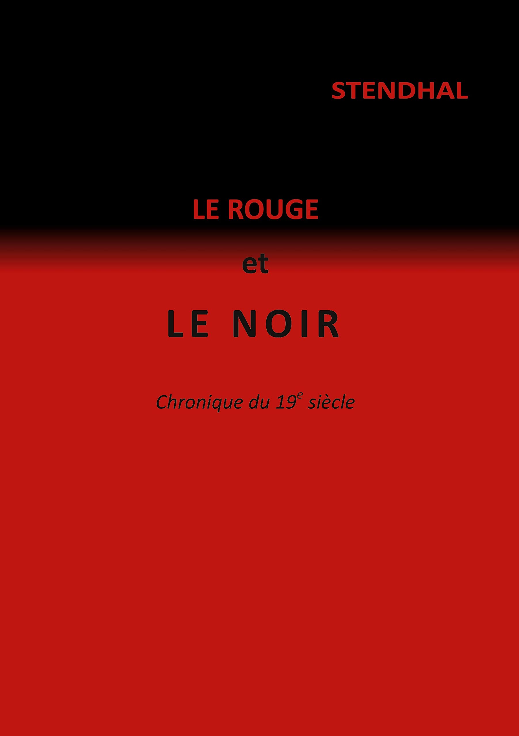 Le rouge et le noir (STENDHAL t. 1) by Henri Stendhal | Goodreads