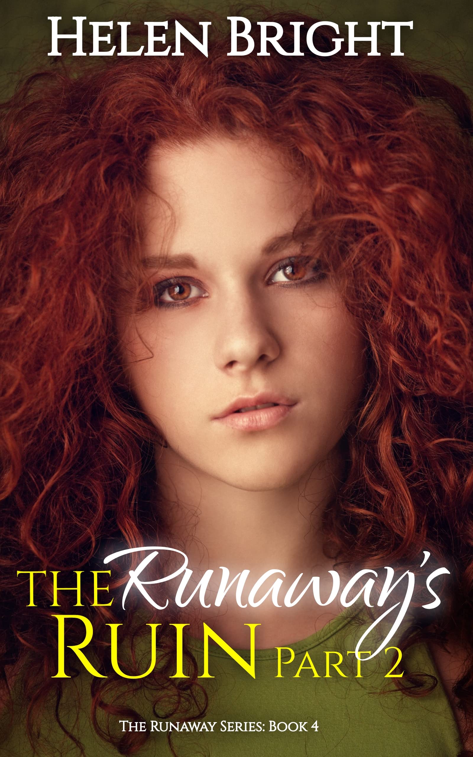 The Runaway's Ruin, Part 2 by Helen Bright | Goodreads