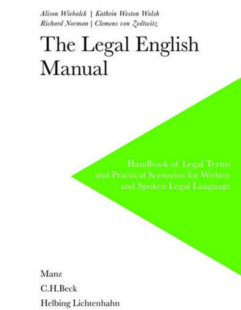 THE LEGAL ENGLISH MANUAL: HANDBOOK OF LEGAL TERMS AND PRACTICAL ...