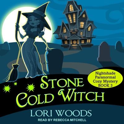 Stone Cold Witch by Lori Woods | Goodreads