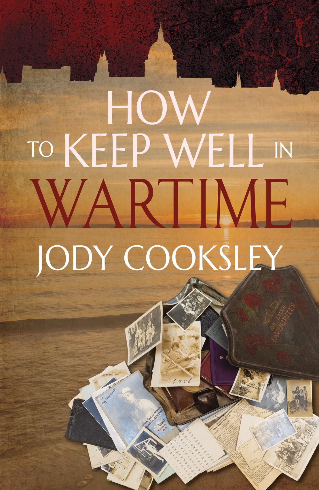 How To Keep Well In Wartime by Jody Cooksley | Goodreads