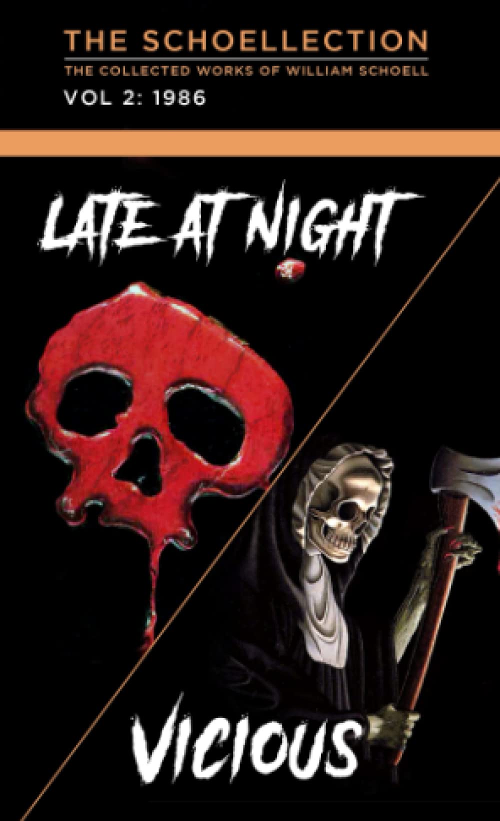 The Collected Works of William Schoell - Vol 2: Late At Night / Vicious ...