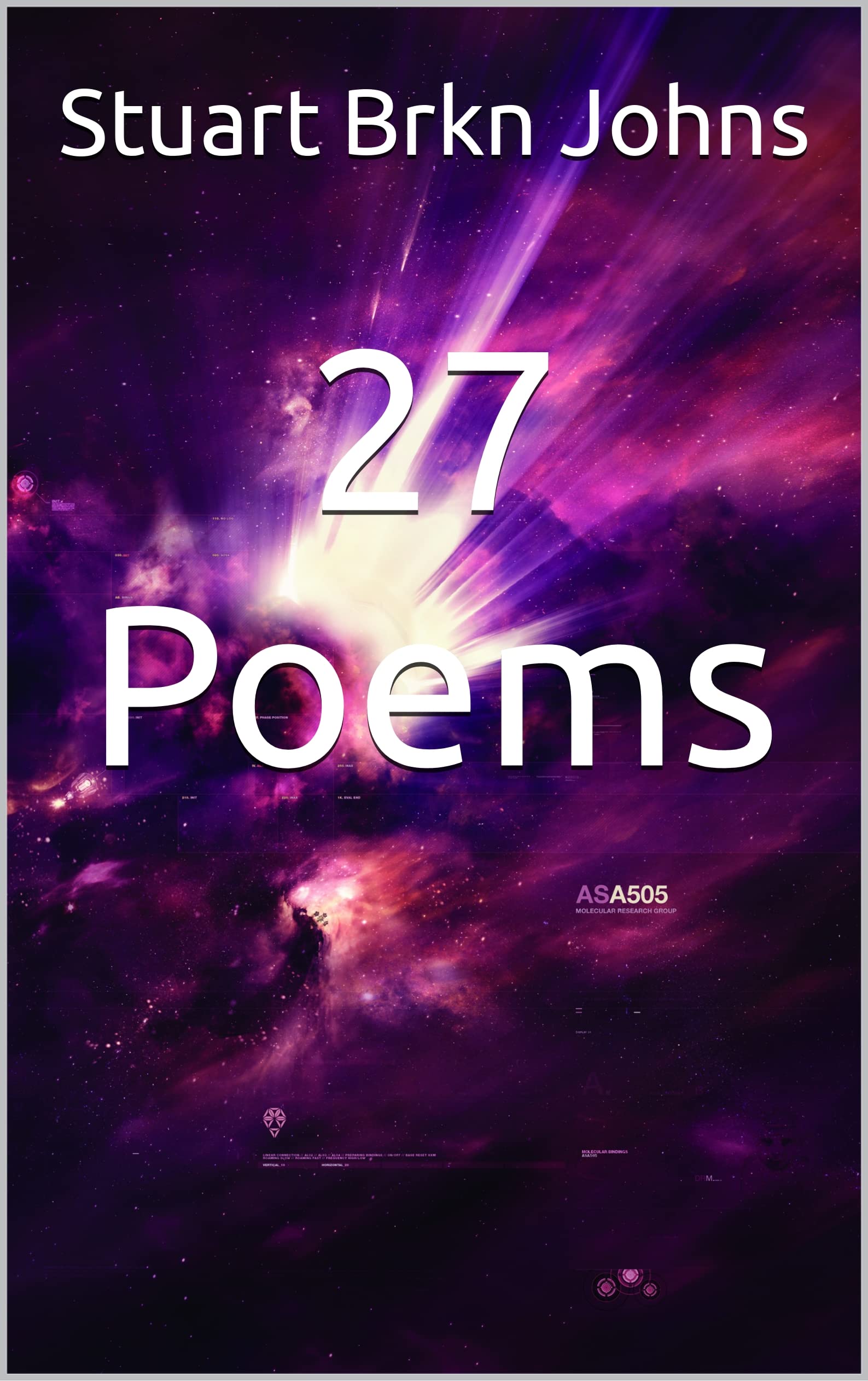 27 Poems by Stuart Brkn Johns | Goodreads