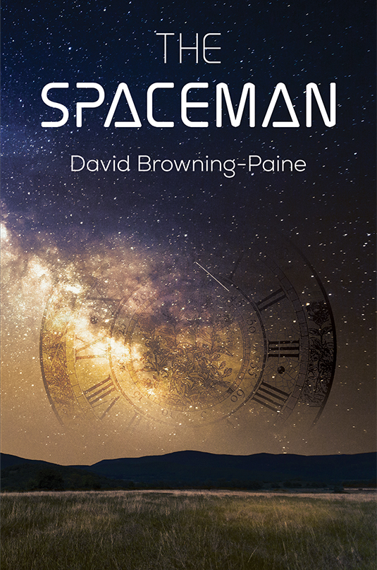 The Spaceman by David Browning-Paine | Goodreads