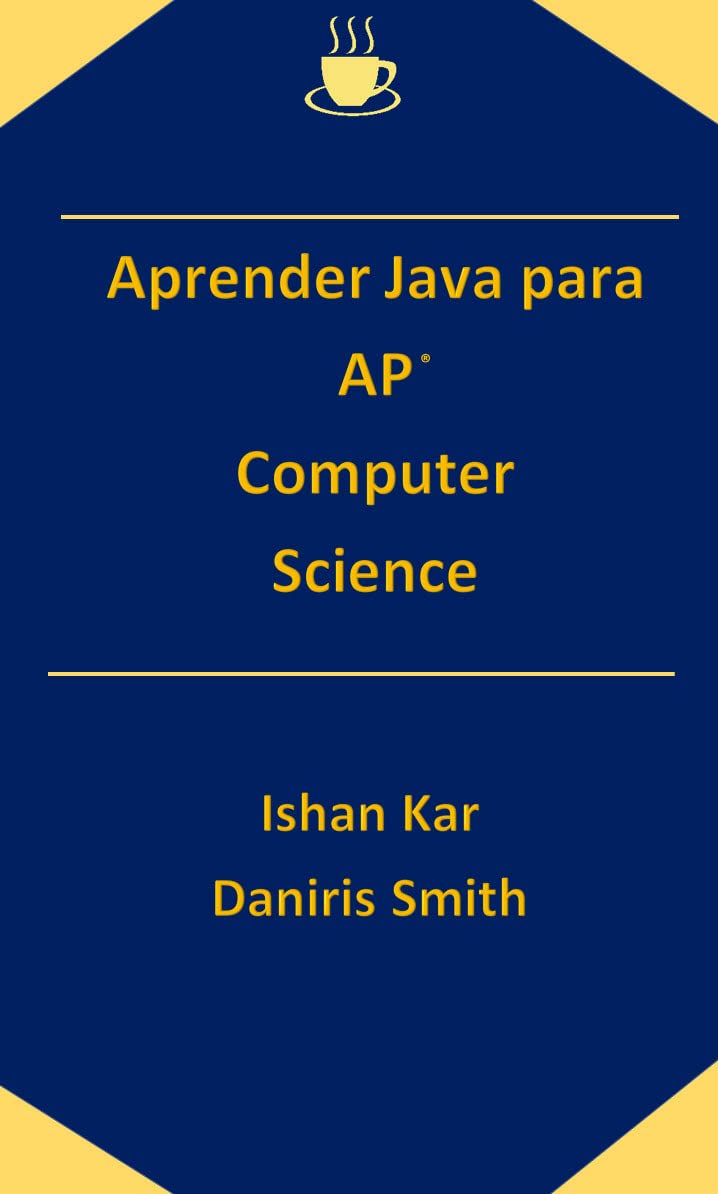 Aprender Java para AP Computer Science by Ishan Kar | Goodreads
