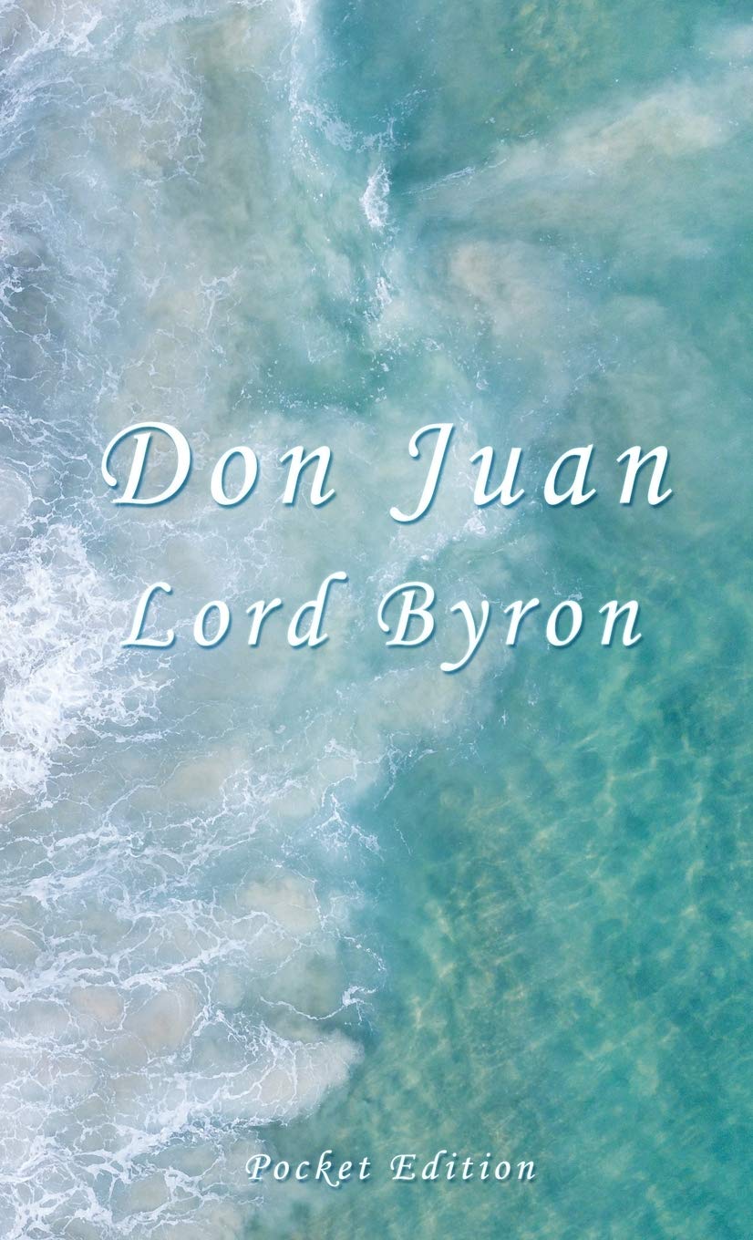 Don Juan: Pocket Edition by Lord Byron | Goodreads