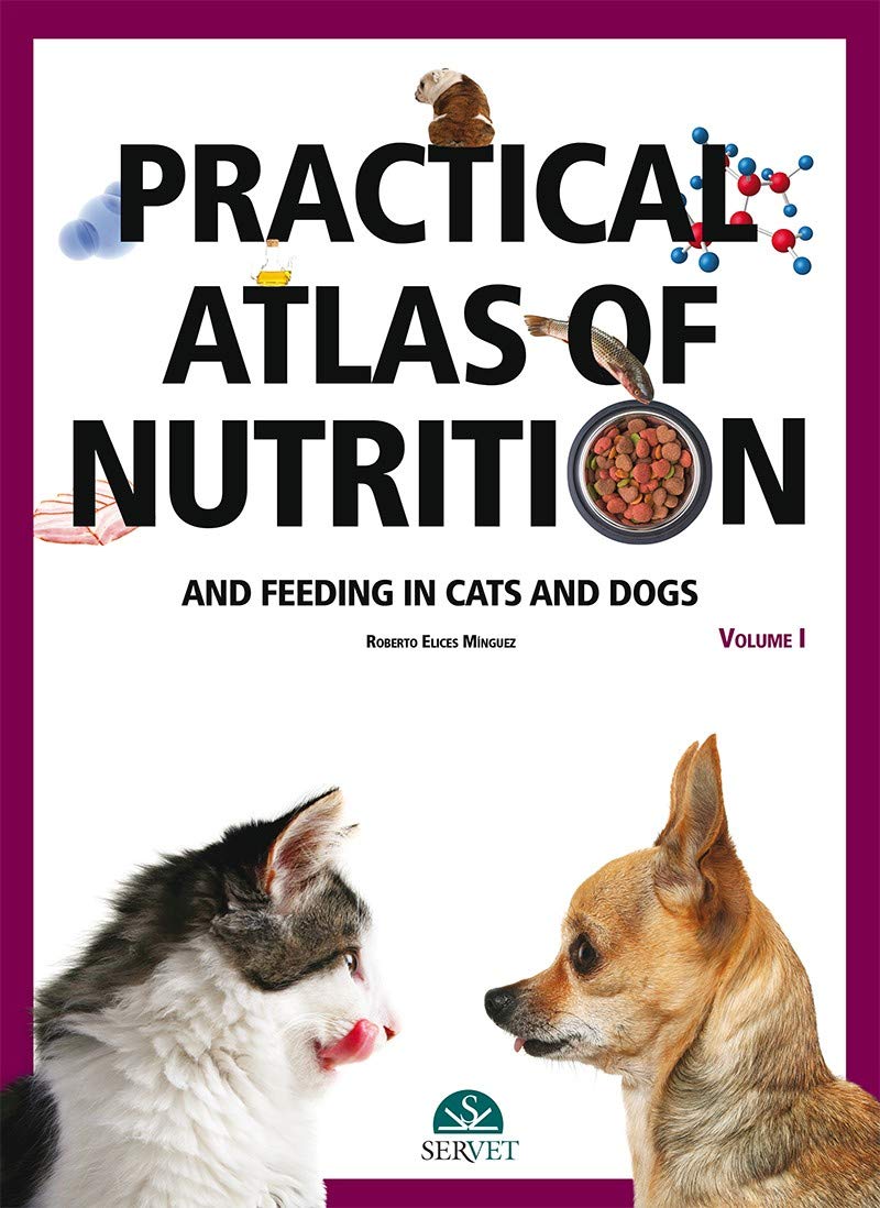 Practical atlas of nutrition and feeding in cats and dogs by Roberto ...