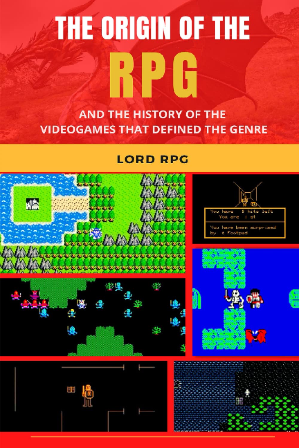 THE ORIGIN OF THE RPG AND THE HISTORY OF THE VIDEOGAMES THAT DEFINED ...