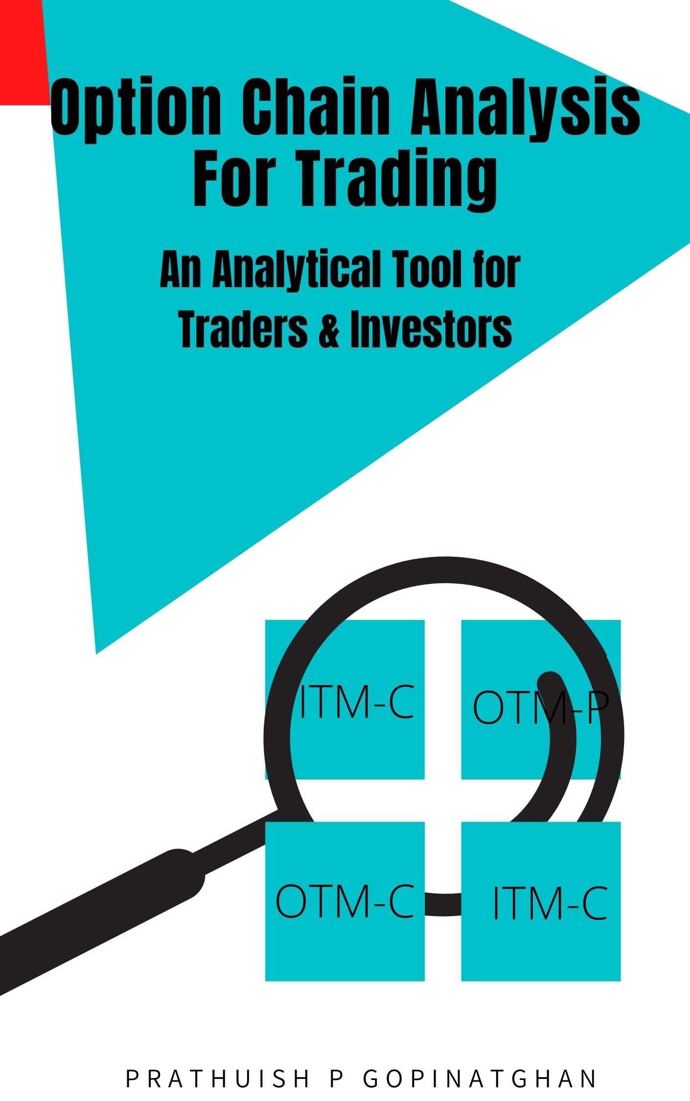 OPTION CHAIN ANALYSIS FOR TRADING: AN ANALYTICAL TOOL FOR TRADERS ...