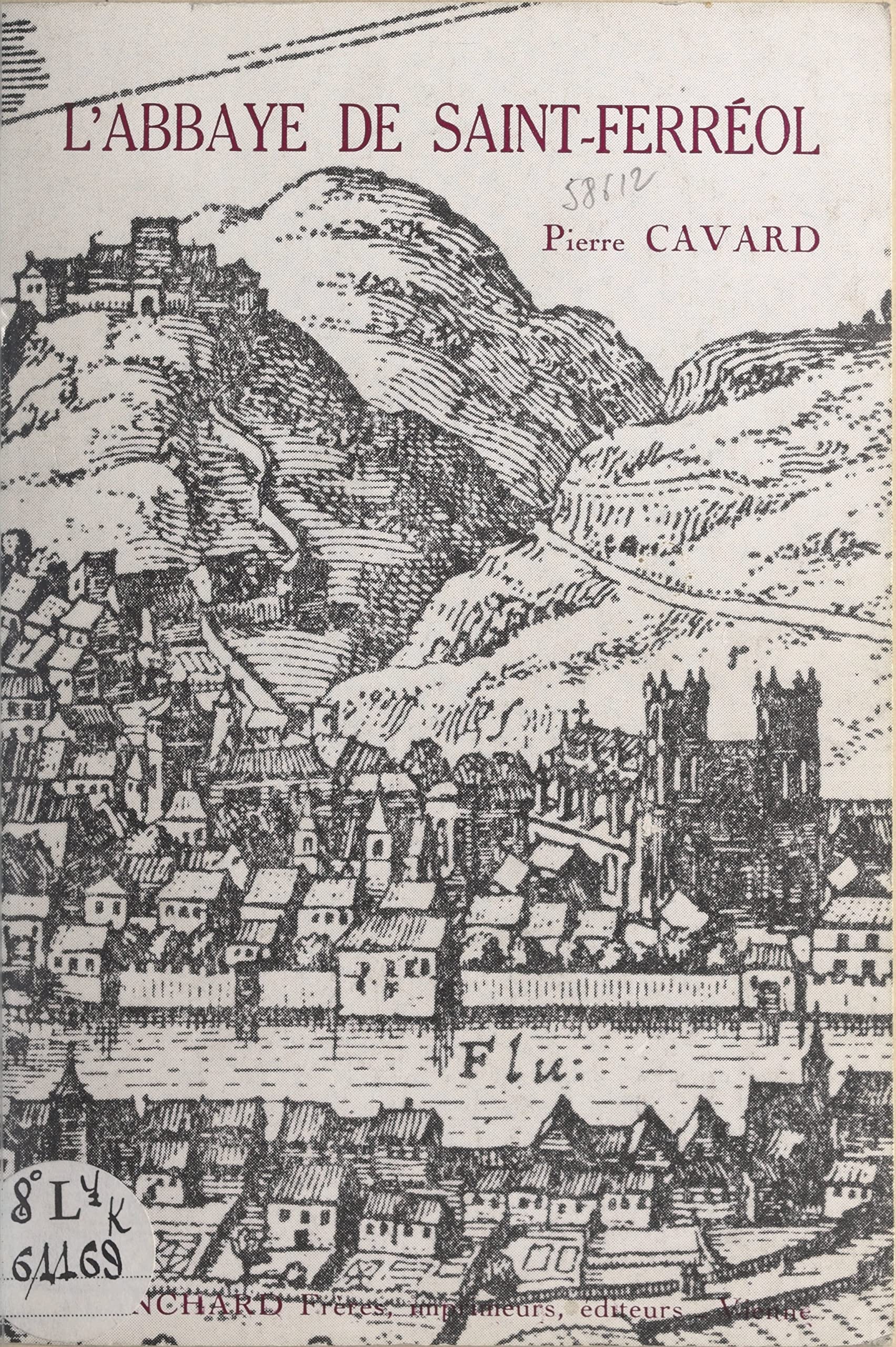 Vienne monastique: l'abbaye de Saint-Ferréol by Pierre Cavard | Goodreads