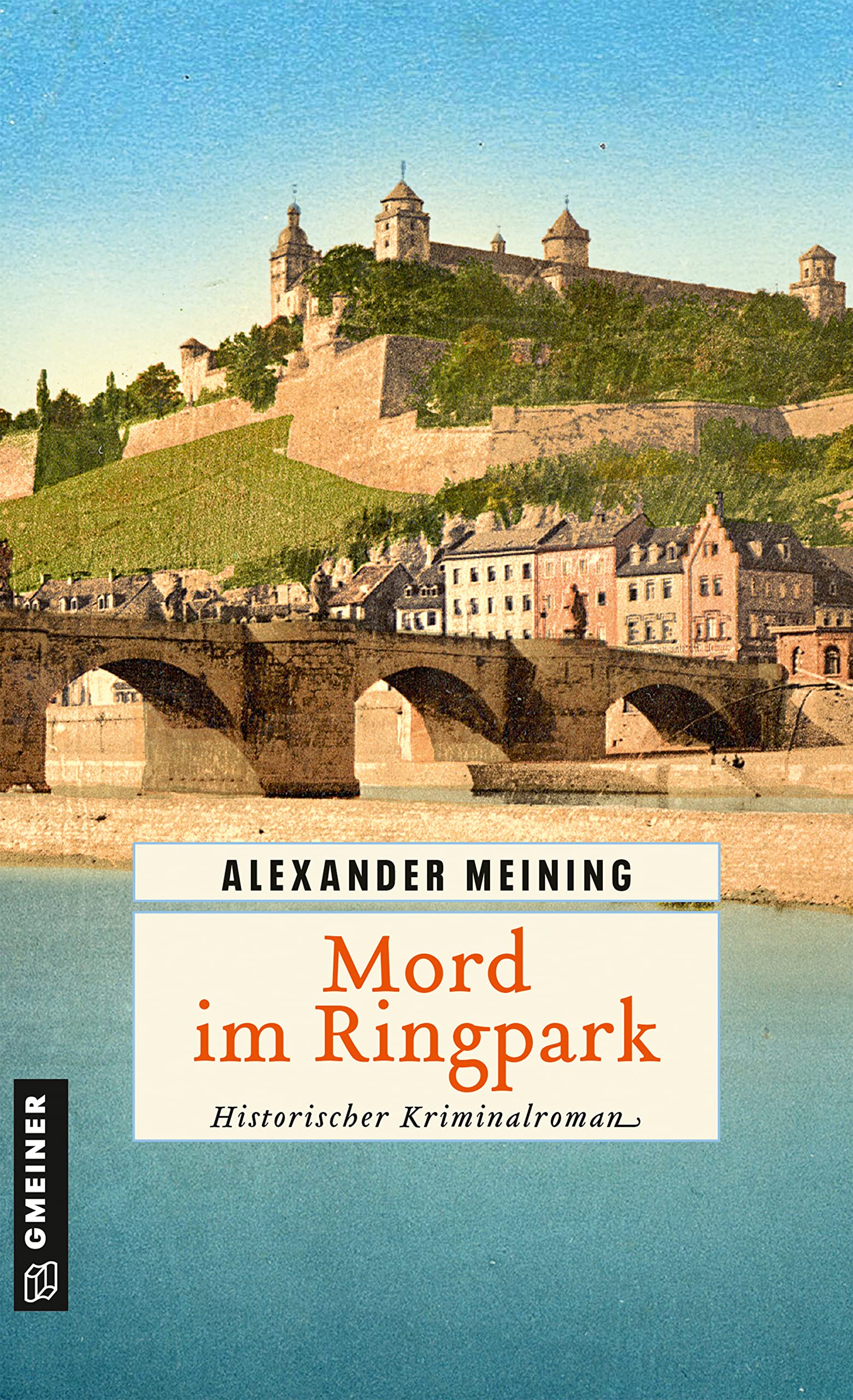 Mord im Ringpark: Historischer Kriminalroman (Assessor Georg Hiebler 1 ...