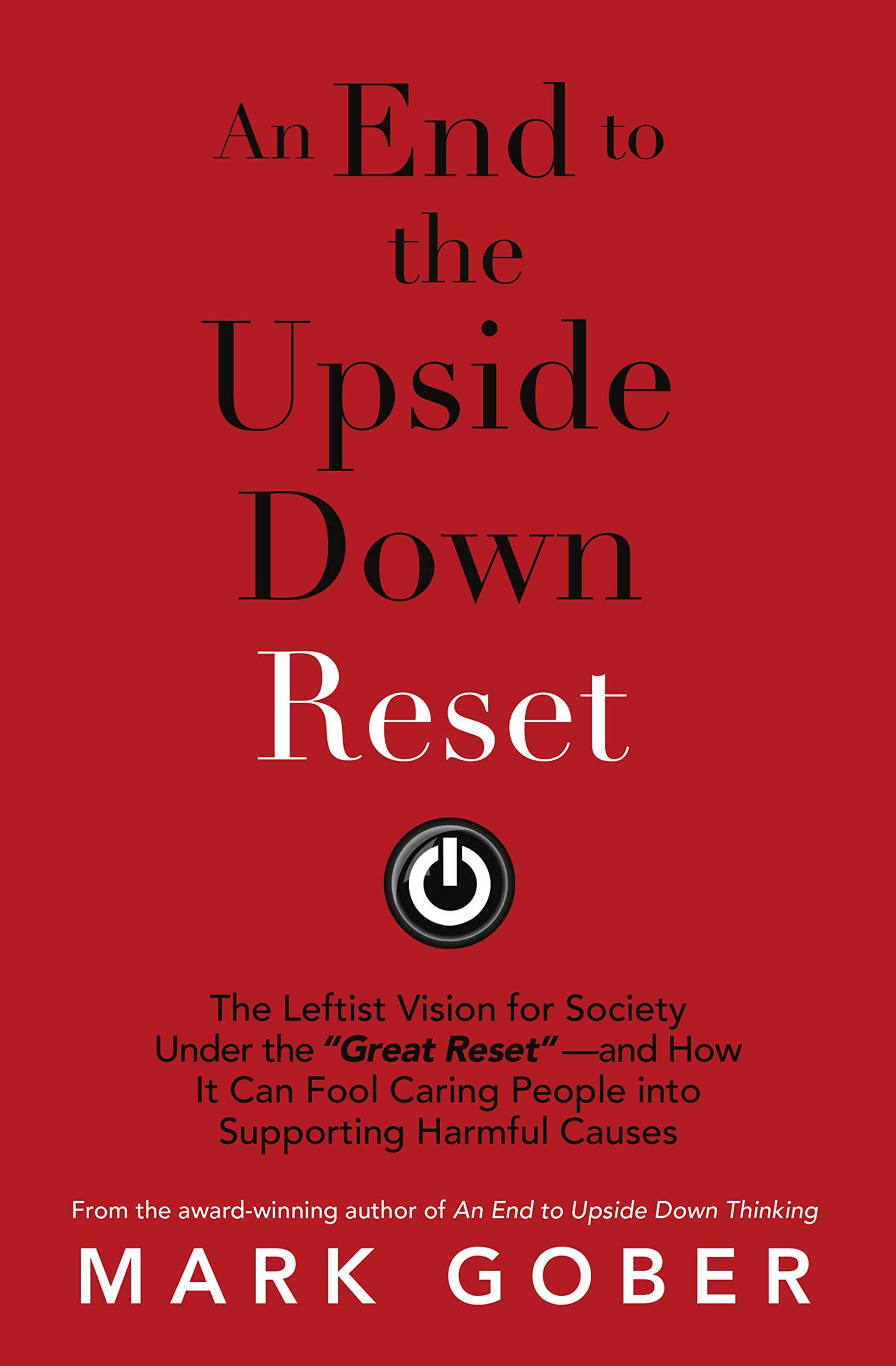 An End to the Upside Down Reset: The Leftist Vision for Society Under ...