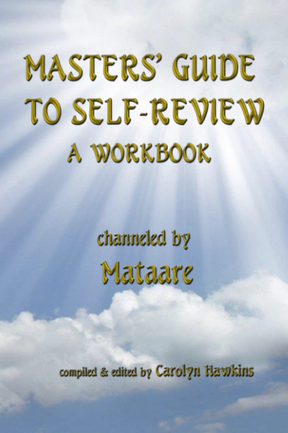 Masters' Guide to Self-Review, a Workbook by Paul (Mataare) McClain ...