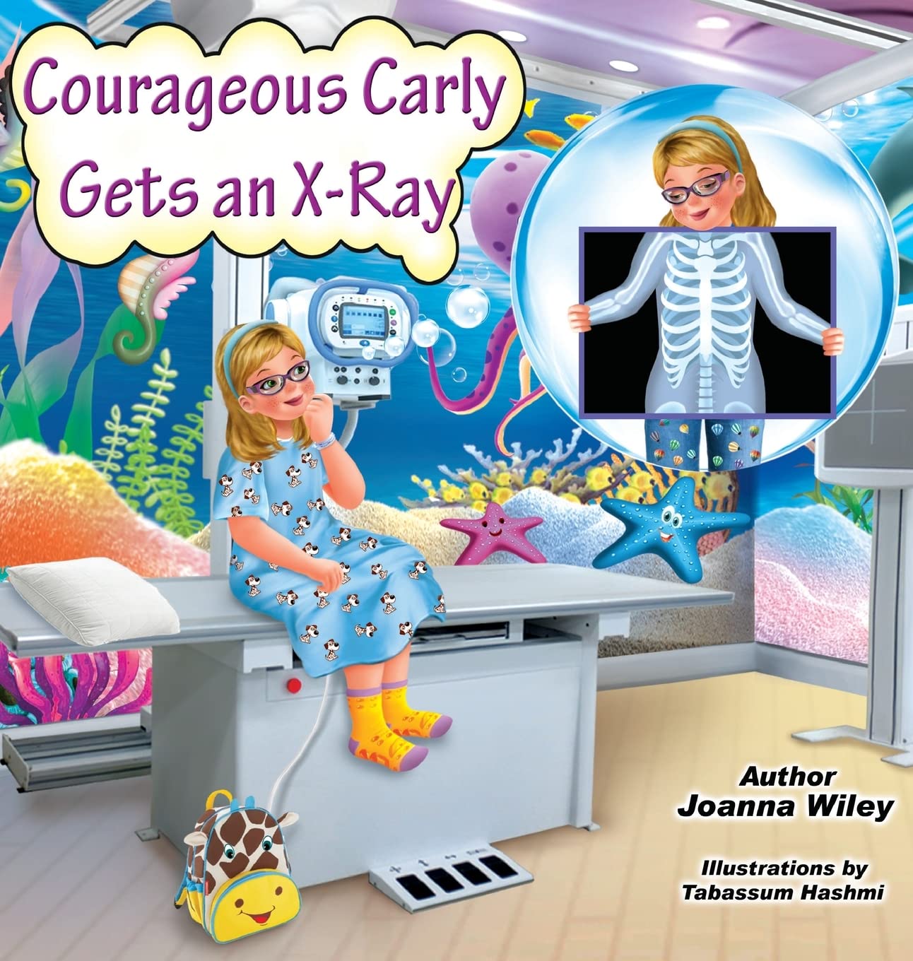 Courageous Carly Gets an X-Ray by Joanna Wiley | Goodreads