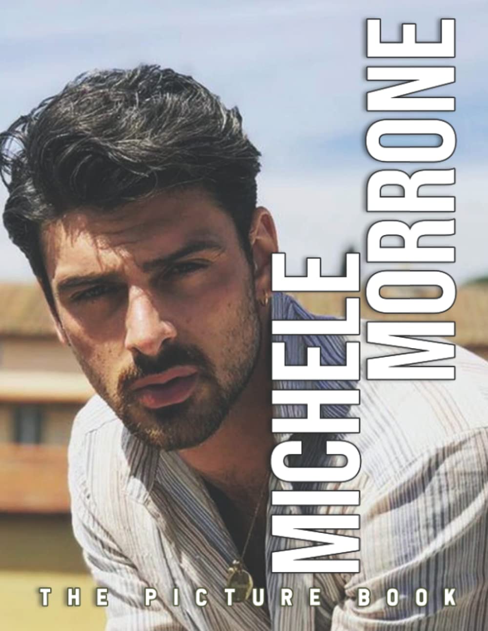 A Picture Book Of Michele Morrone: Compelling Photos Of Michele Morrone ...