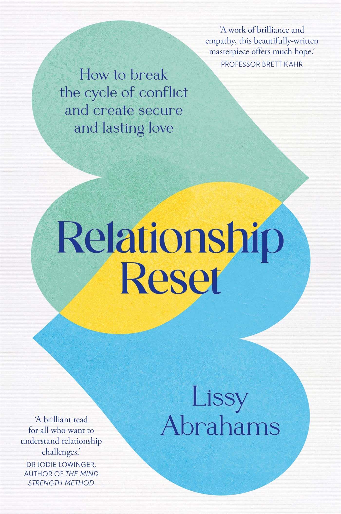 Relationship Reset: How to break the cycle of conflict and create secure and lasting love by ...