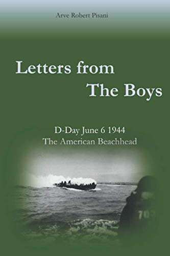 Letters from the Boys. D-Day June 6, 1944: The American Bridgehead by ...