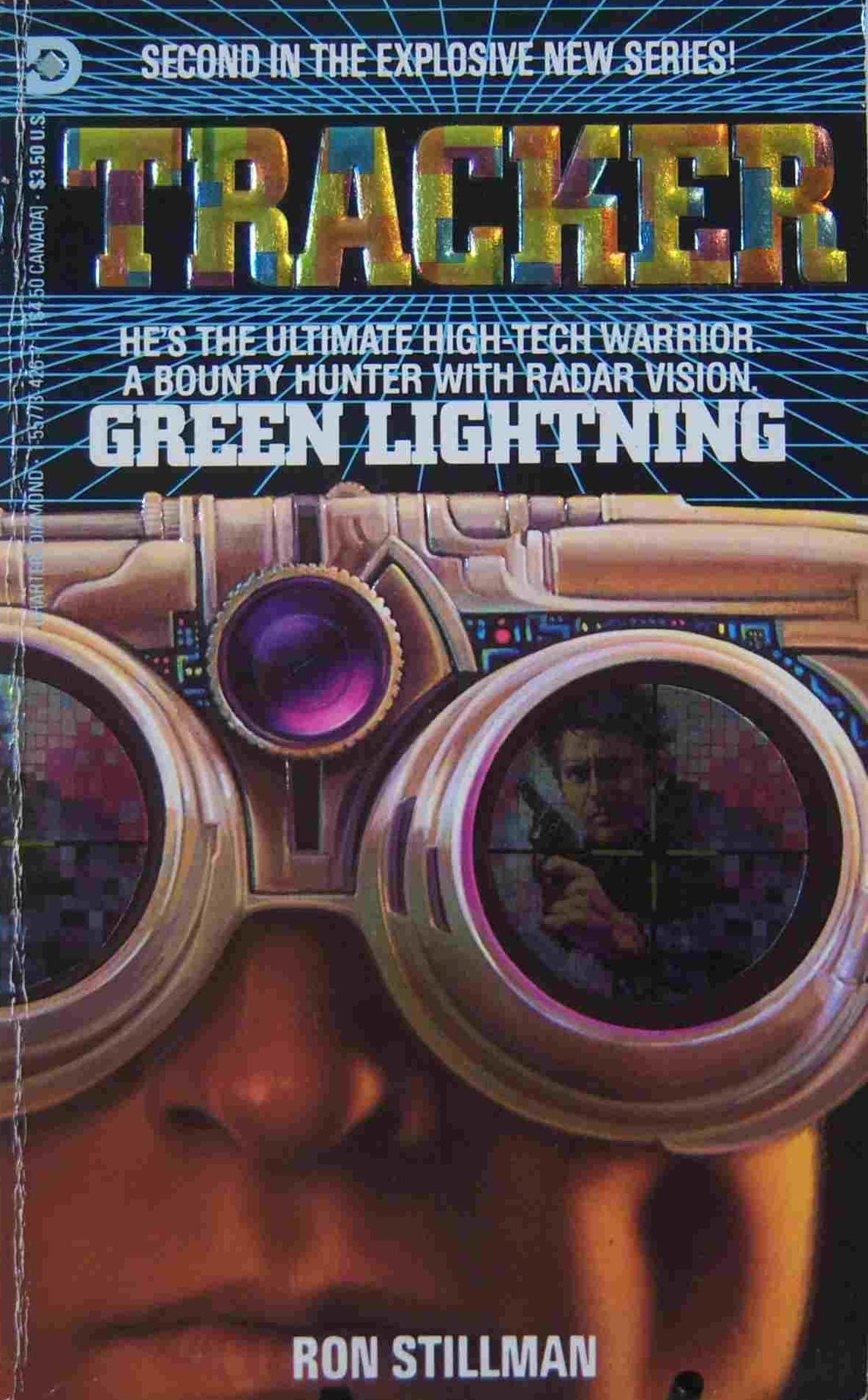 Green Lightning (Tracker #2) by Ron Stillman | Goodreads