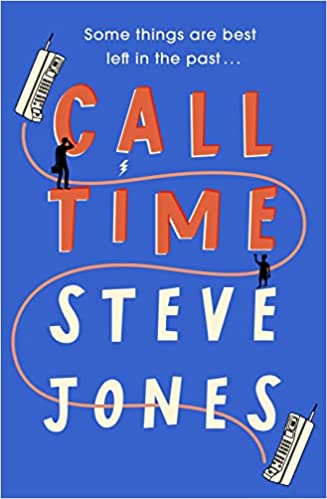 Call Time by Steve Jones | Goodreads