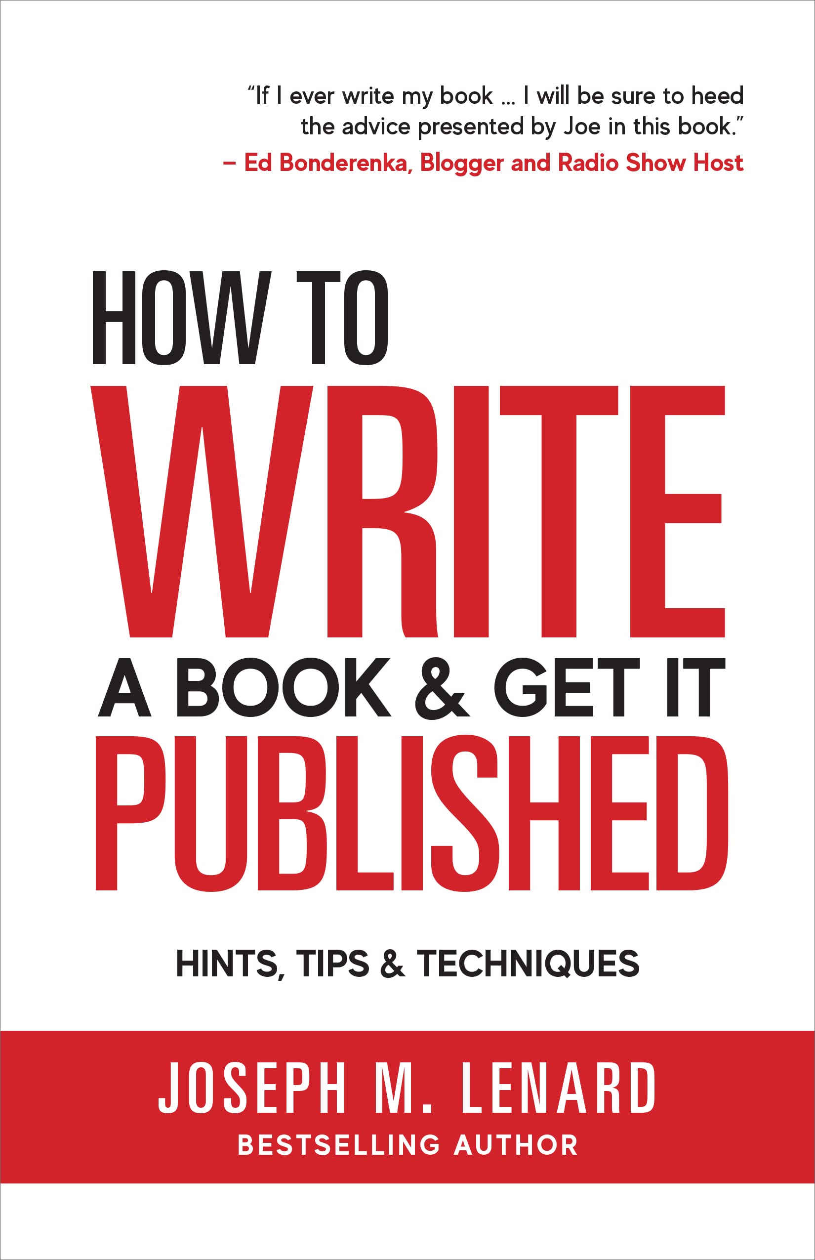 How To Write A Book And Get It Published Hints Tips Techniques By Joseph M Lenard Goodreads