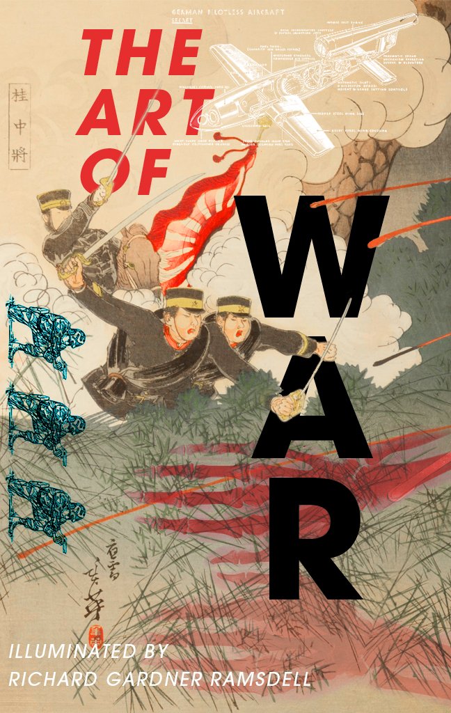 Sun Tzu’s The Art of War: Illuminated by Richard Gardner Ramsdell by ...