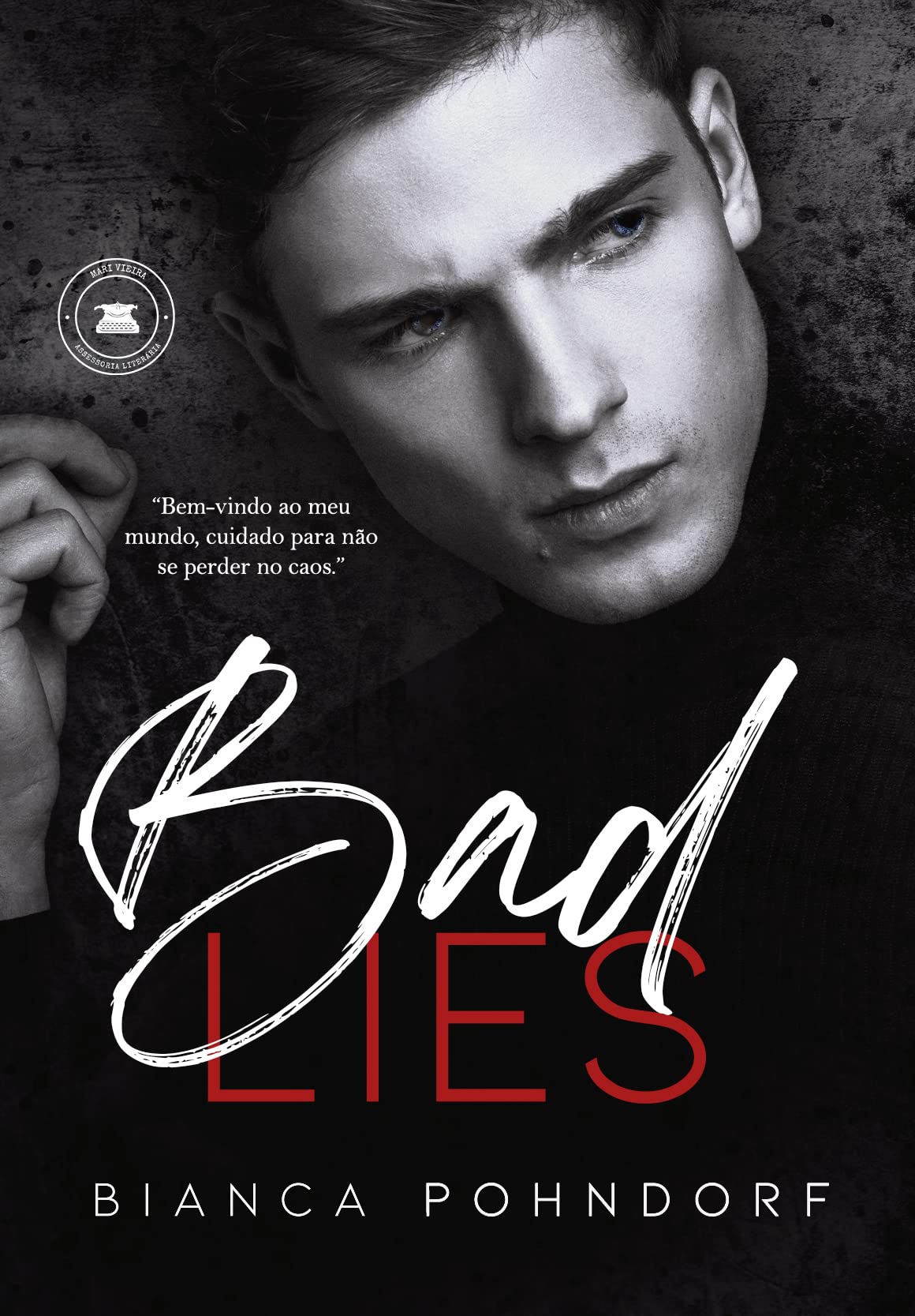 Bad Lies by Bianca Pohndorf | Goodreads