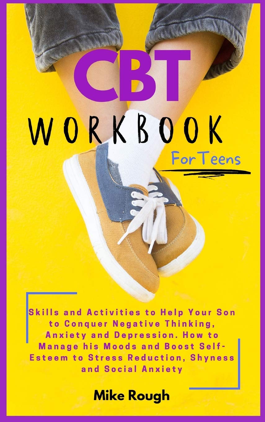 cbt-workbook-for-teens-skills-and-activities-to-help-your-son-to