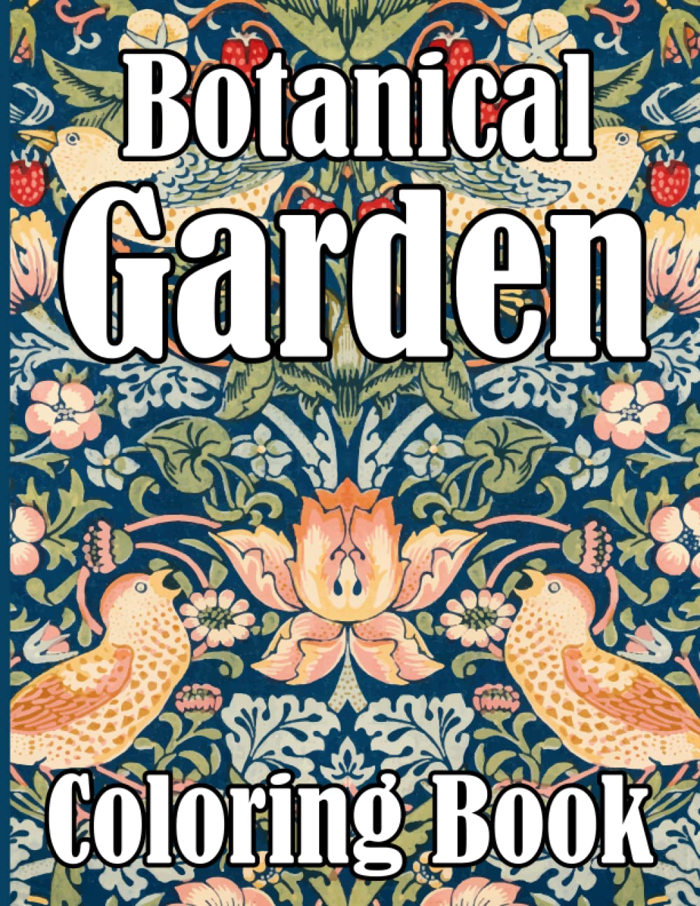 Botanical Garden Coloring Book: Botanical Beauty Flowers and Plants ...