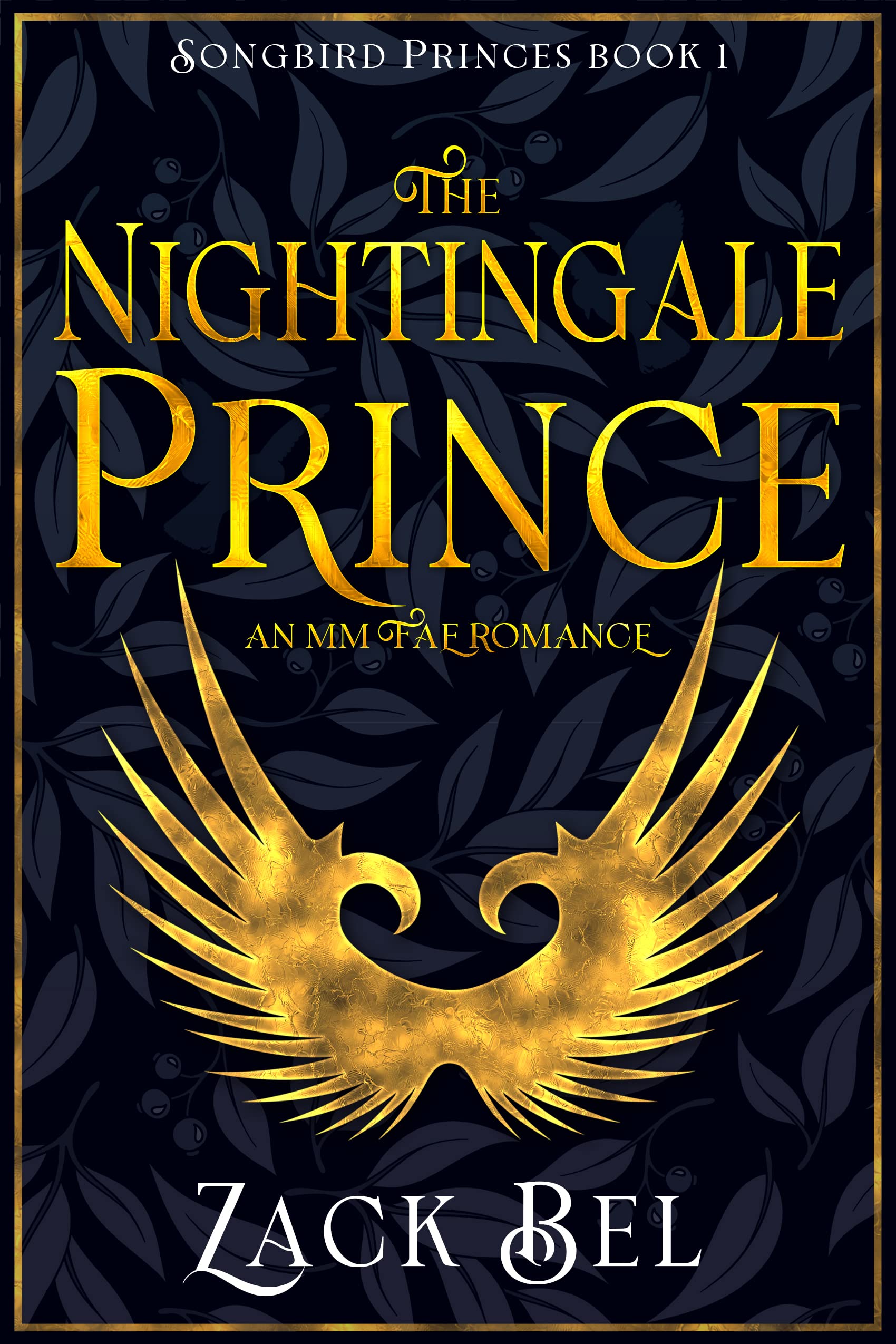 The Nightingale Prince (The Songbird Princes, #1) by Zack Bel | Goodreads