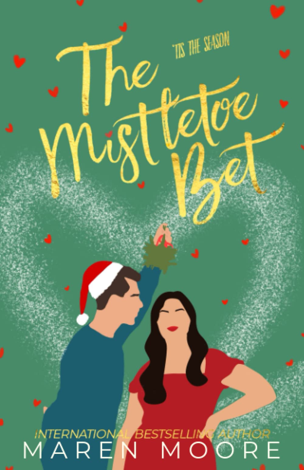 The Mistletoe Bet by Maren Moore | Goodreads