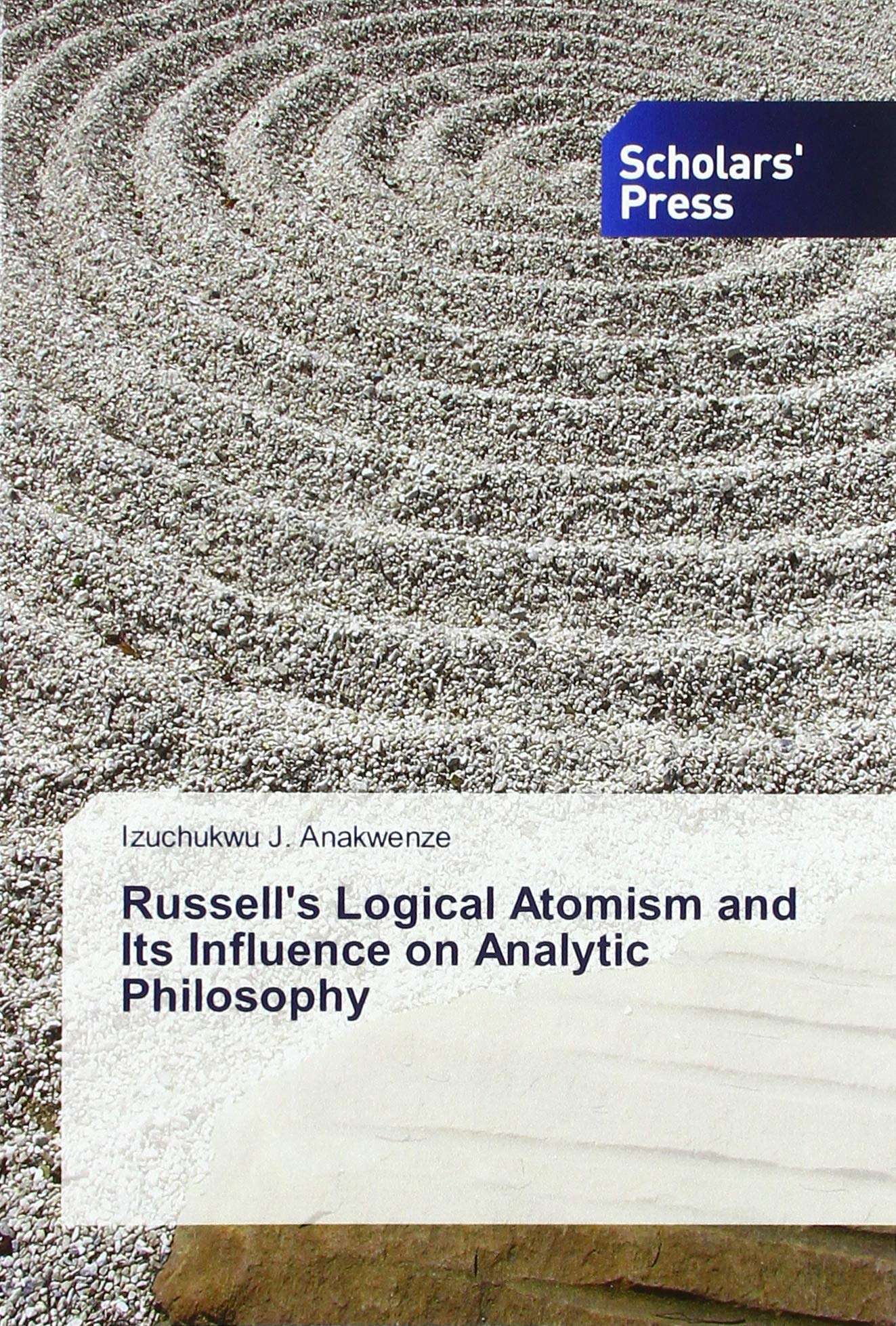 Russell s Logical Atomism And Its Influence On Analytic Philosophy By russell-s-logical-atomism-and-its-influence-on-analytic-philosophy-by