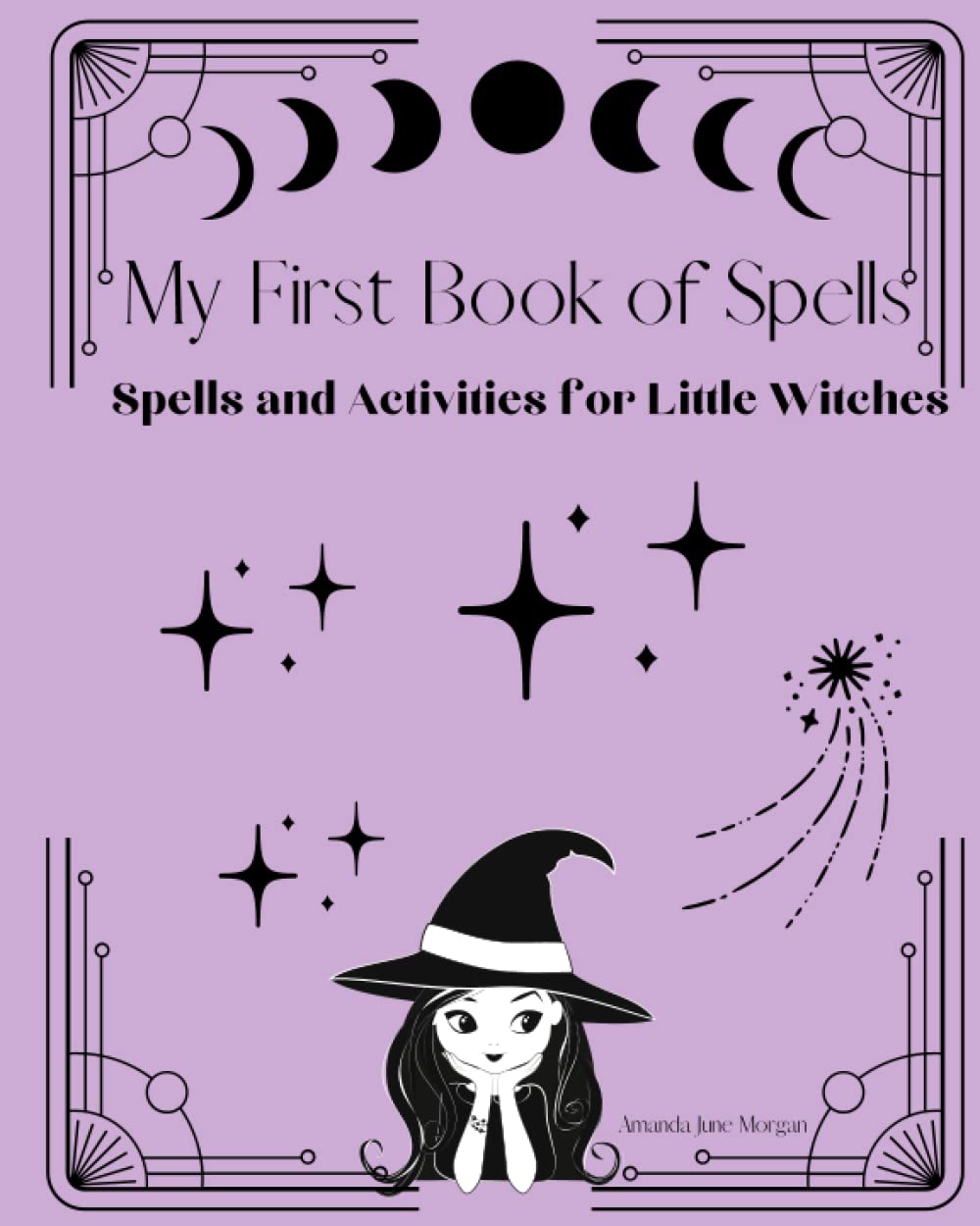 My First Book of Spells: Spells and Activities for Little Witches by ...