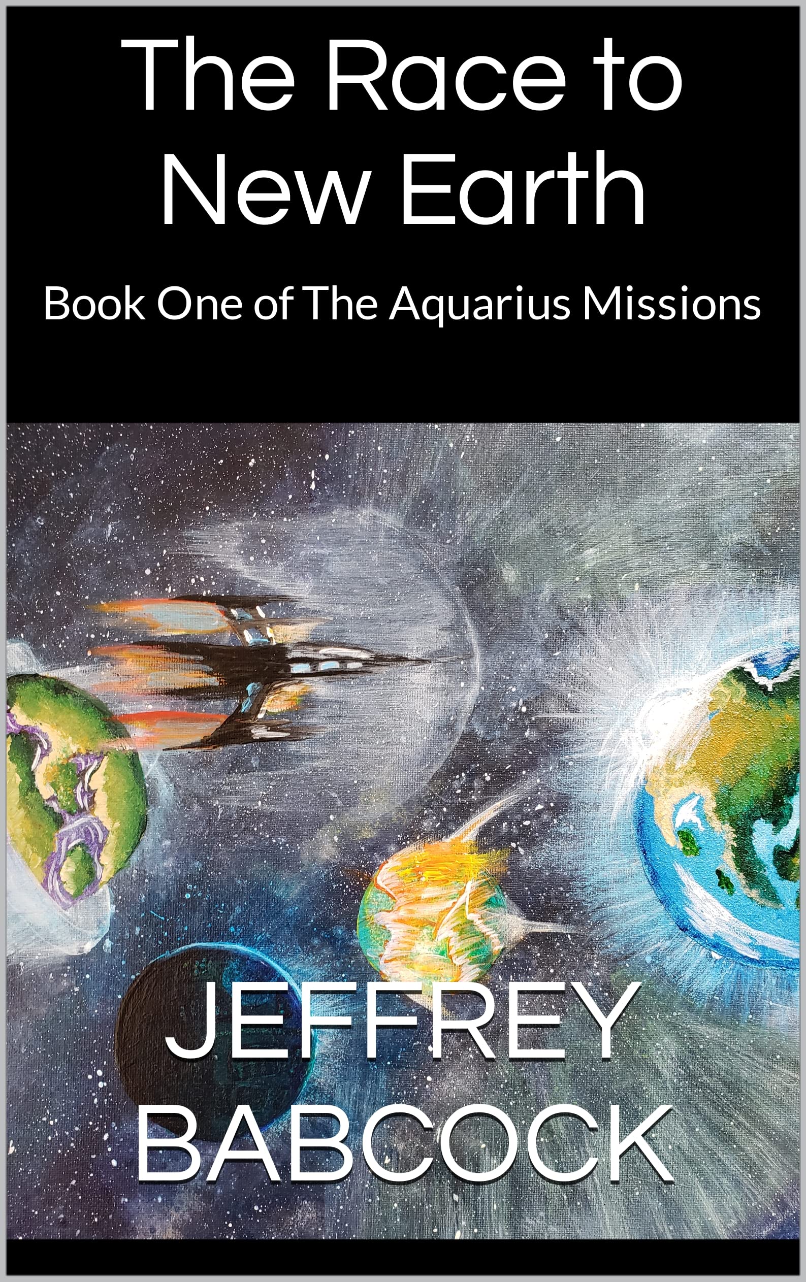 The Race to New Earth: Book One of The Aquarius Missions by Jeffrey ...