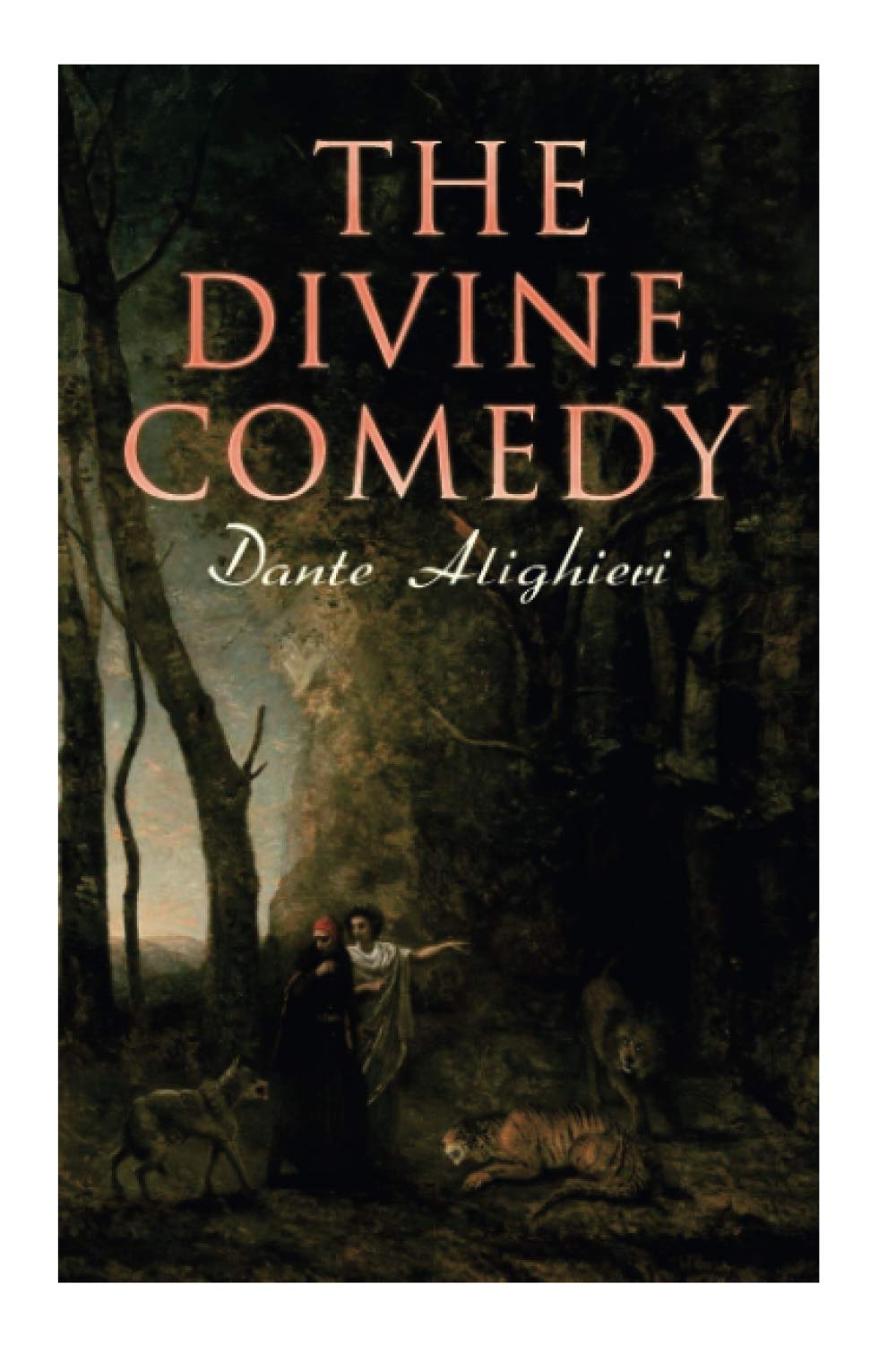 The Divine Comedy: Annotated Classics Edition by Dante Alighieri ...