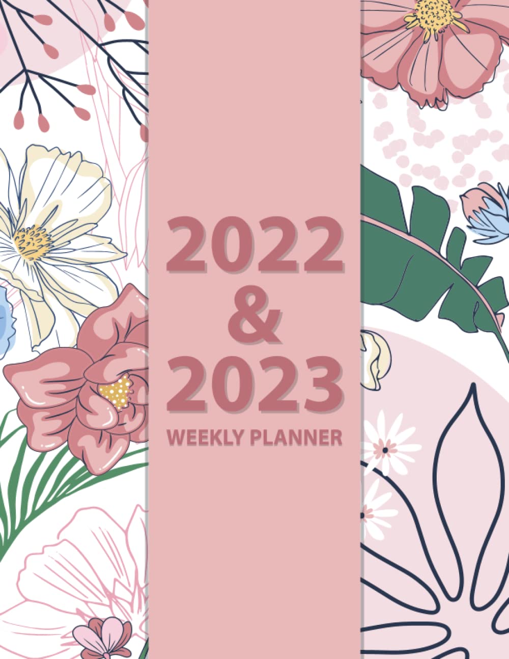 2022-2023 Weekly Planner: 2-Year Weekly Planner Schedule Organizer for ...