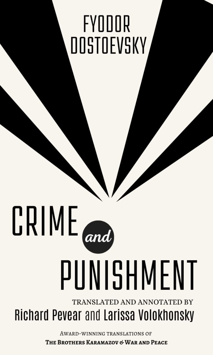 Crime and Punishment: A Novel in Six Parts with Epilogue: by Fyodor ...